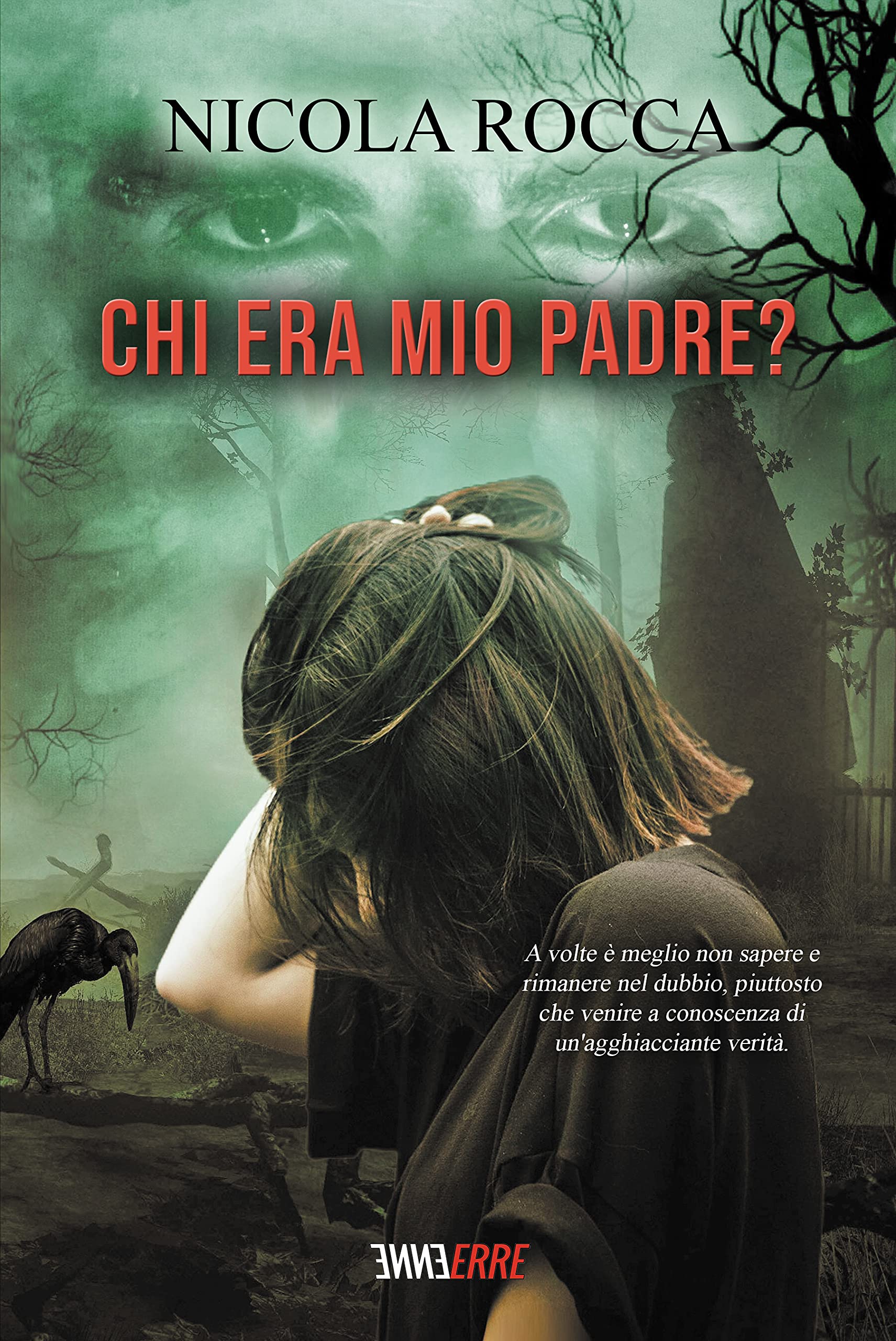 CHI ERA MIO PADRE?: Romanzo Thriller by Nicola Rocca | Goodreads