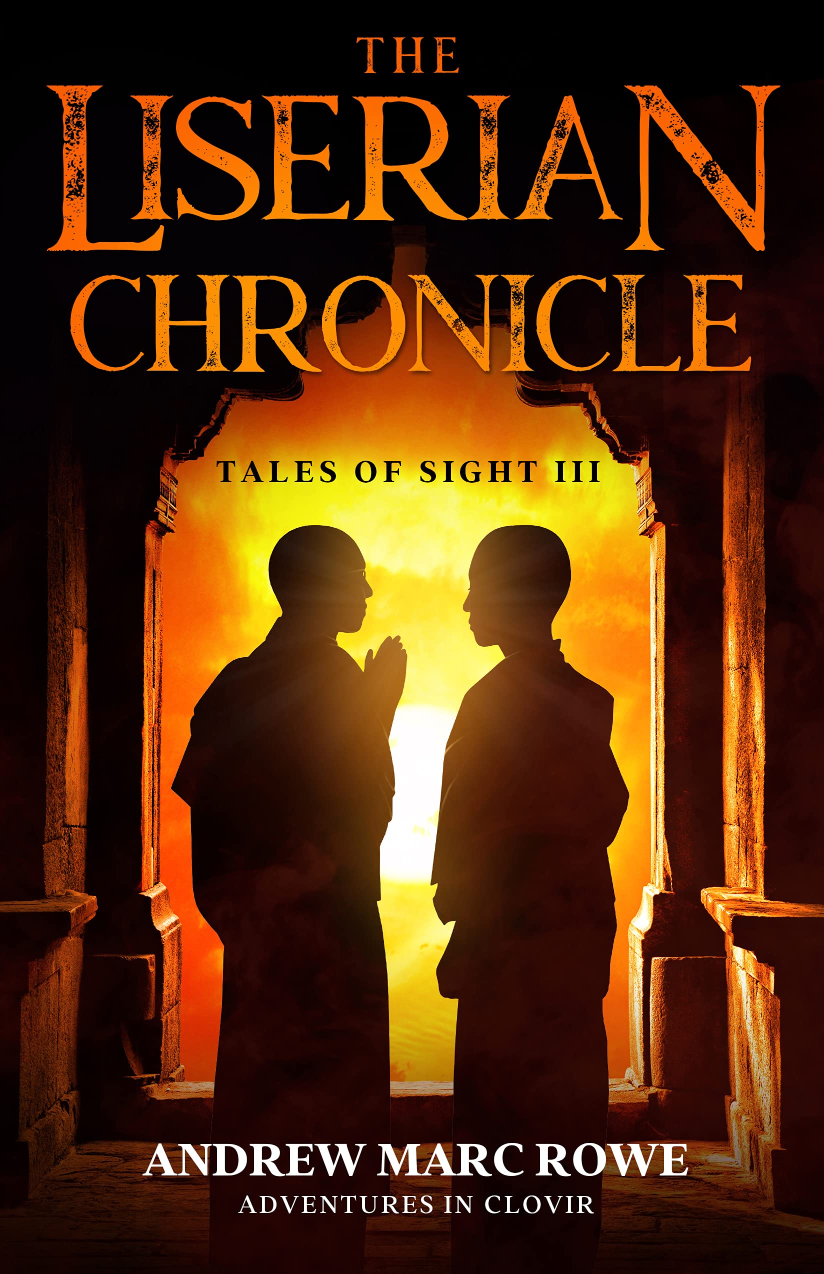 The Liserian Chronicle (A Mystical Epic Fantasy Collection): Tales Of ...