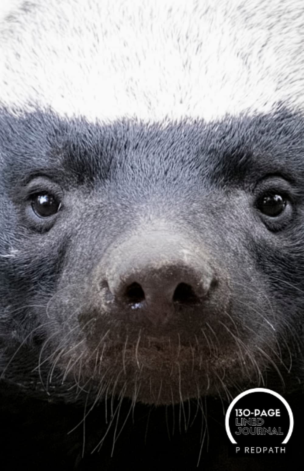 HONEY BADGER: A LINED NOTEBOOK & JOURNAL: An Awesome Honey Badger ...