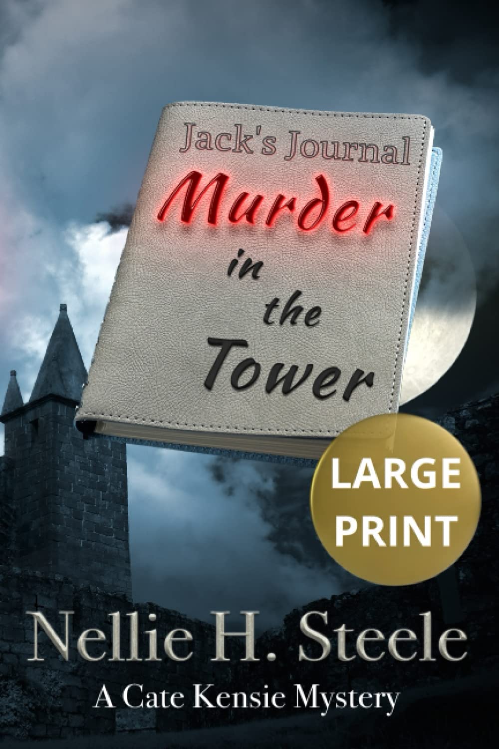 Murder in the Tower: Jack's Journal #2 by Nellie H. Steele | Goodreads
