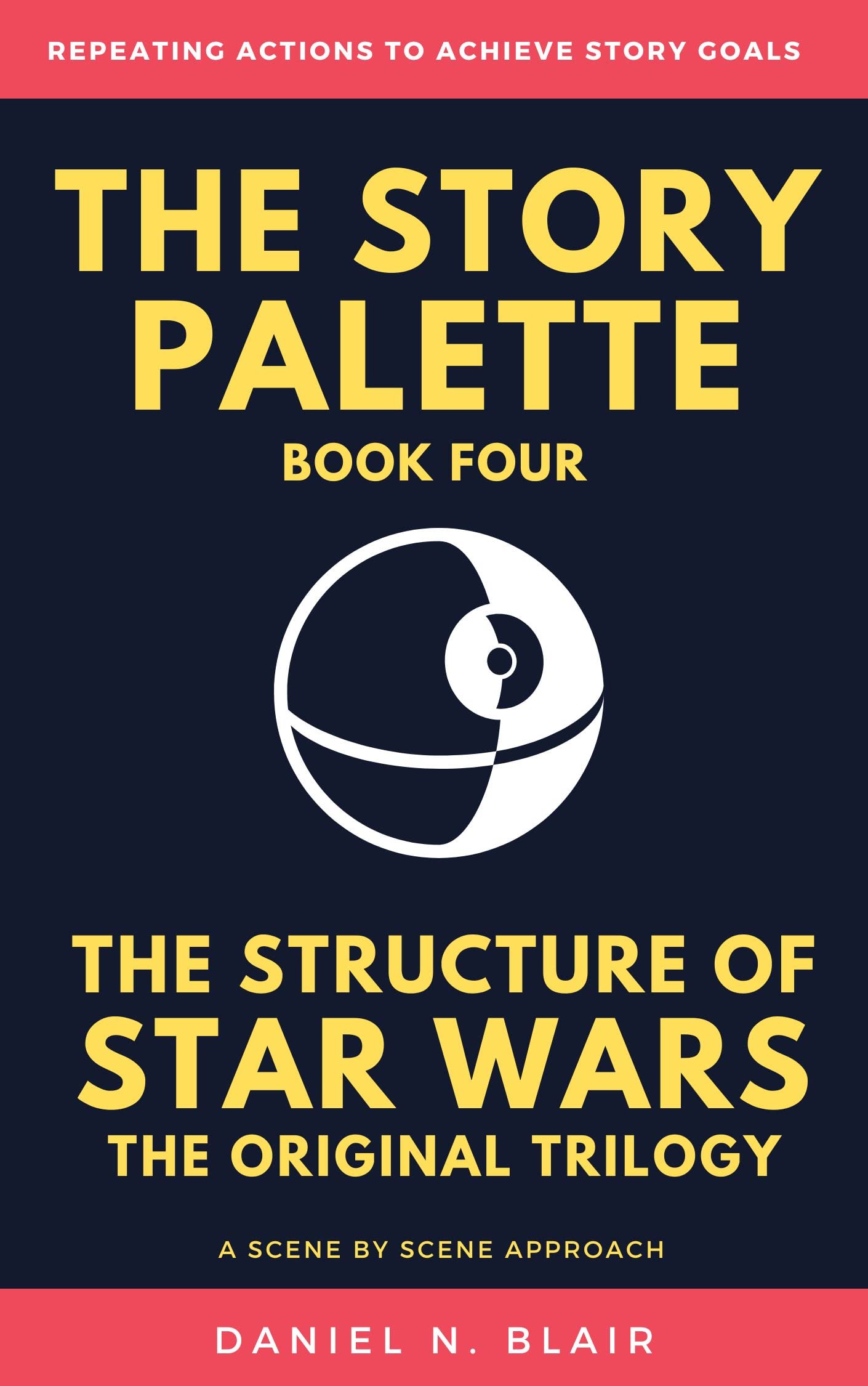 The Story Palette: The Structure of Star Wars the Original Trilogy by ...