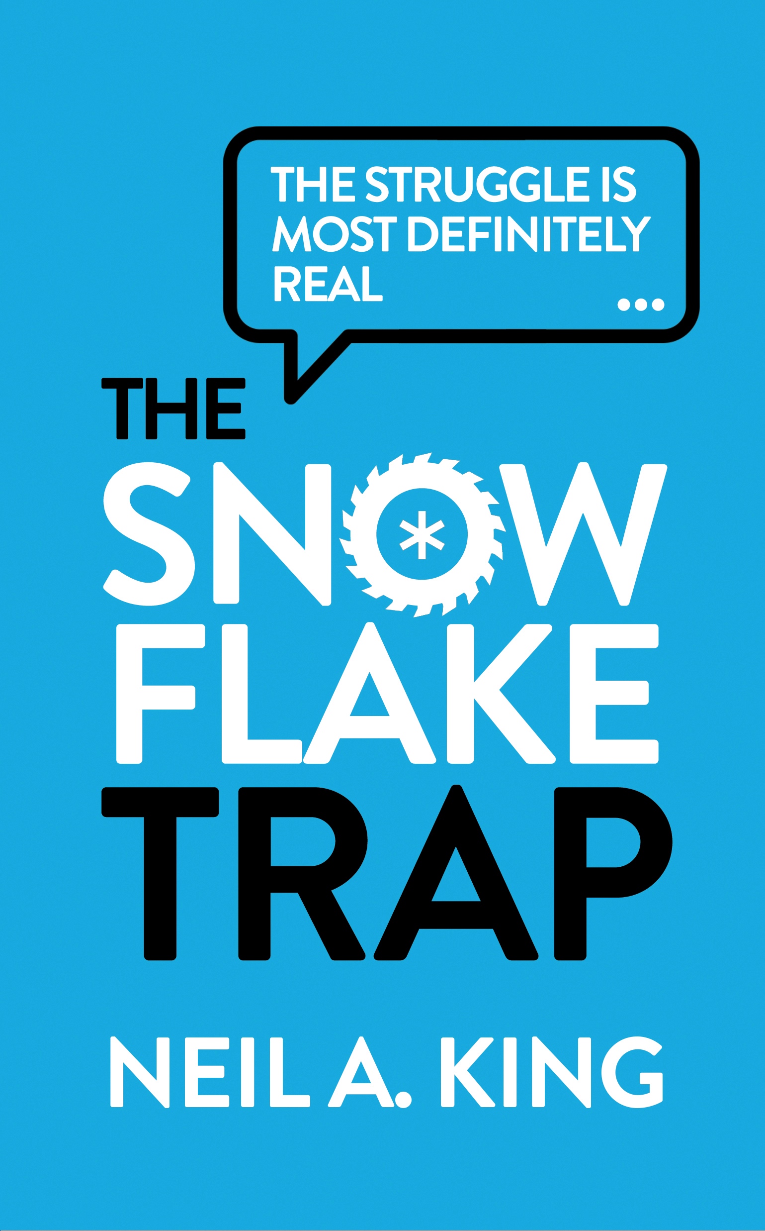 The Snowflake Trap (The Snowflake Series, #1) by Neil A. King | Goodreads