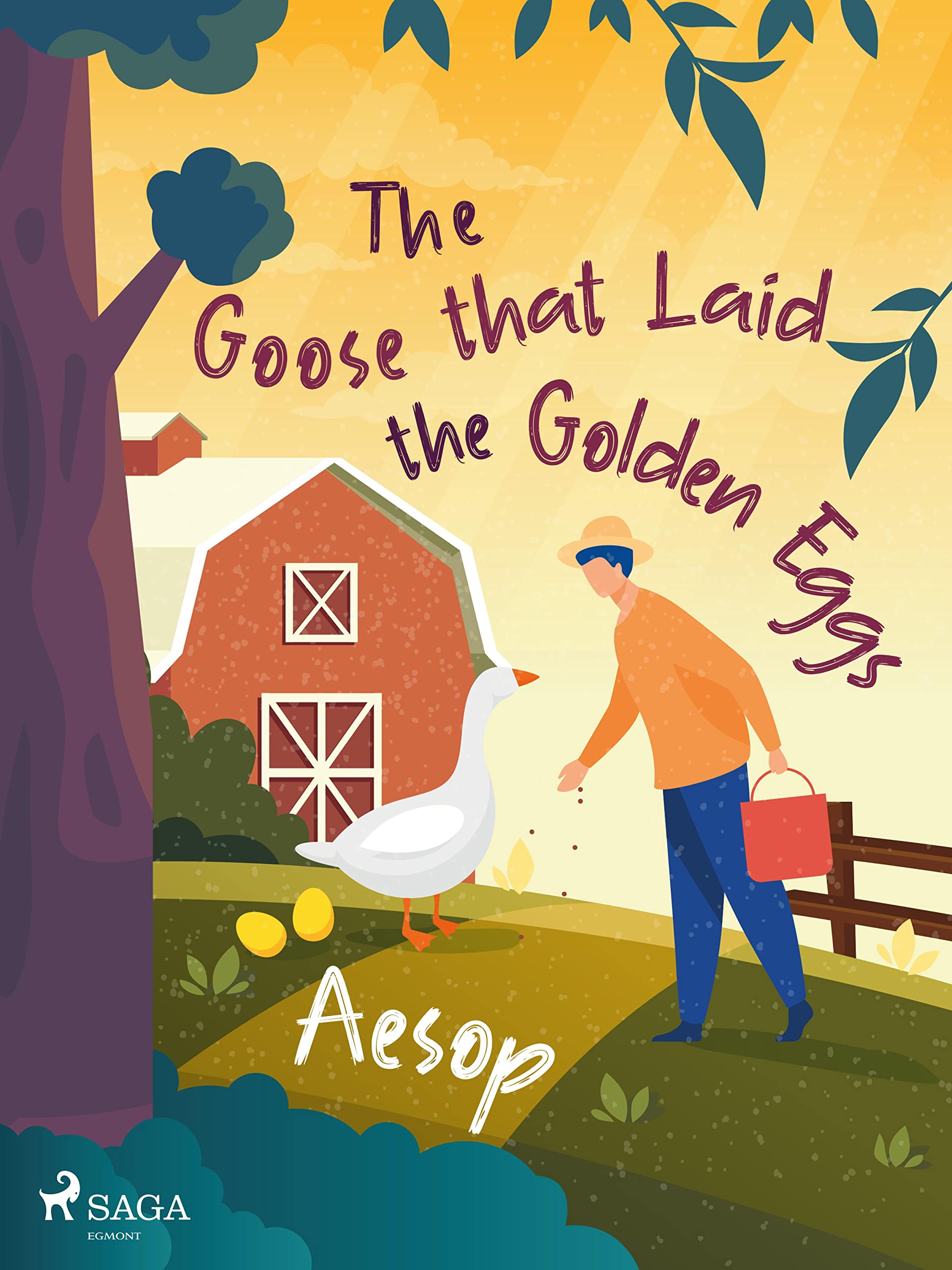 The Goose that Laid the Golden Eggs (Aesop's Fables) by Æsop | Goodreads