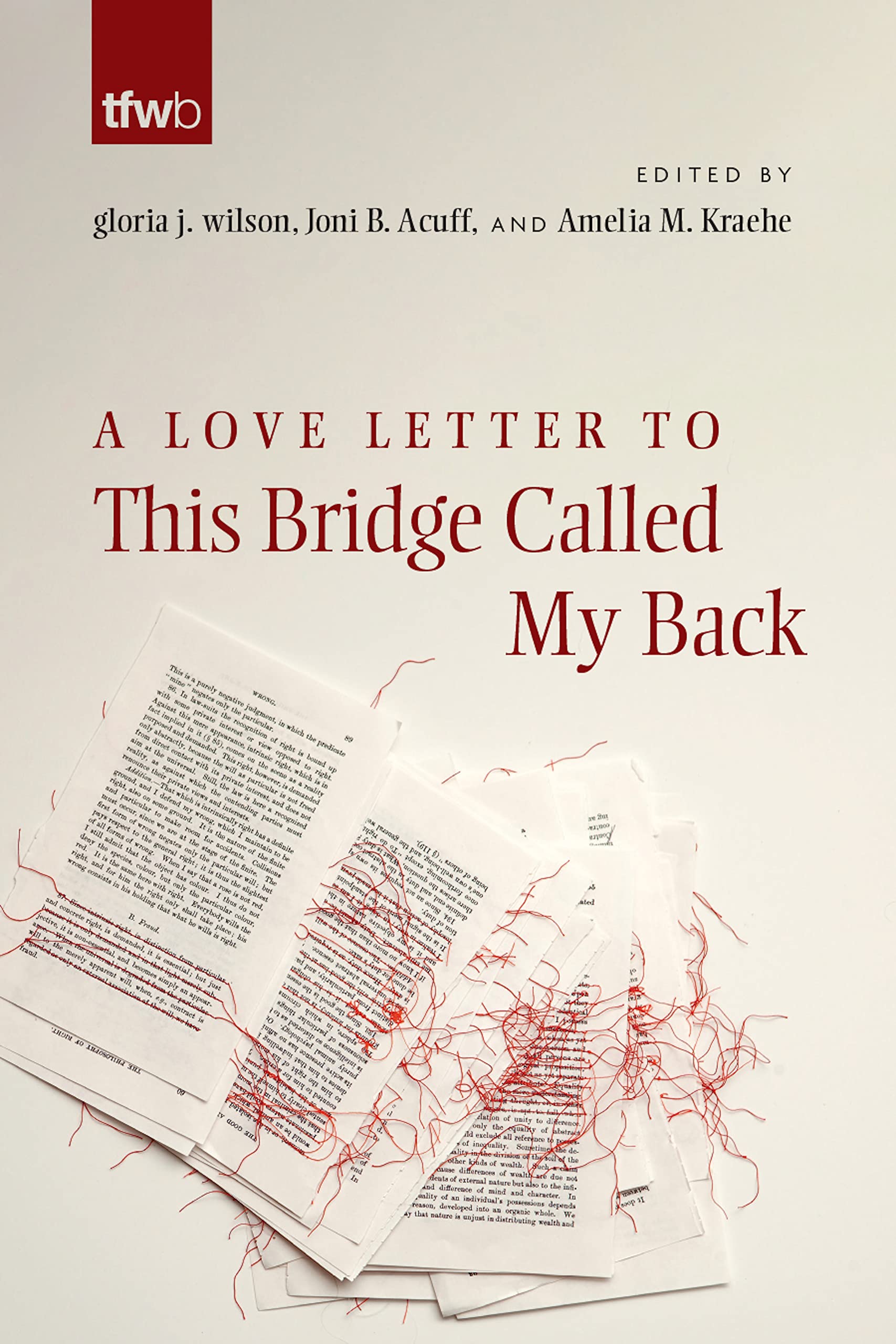 A Love Letter to This Bridge Called My Back by Gloria J. Wilson | Goodreads