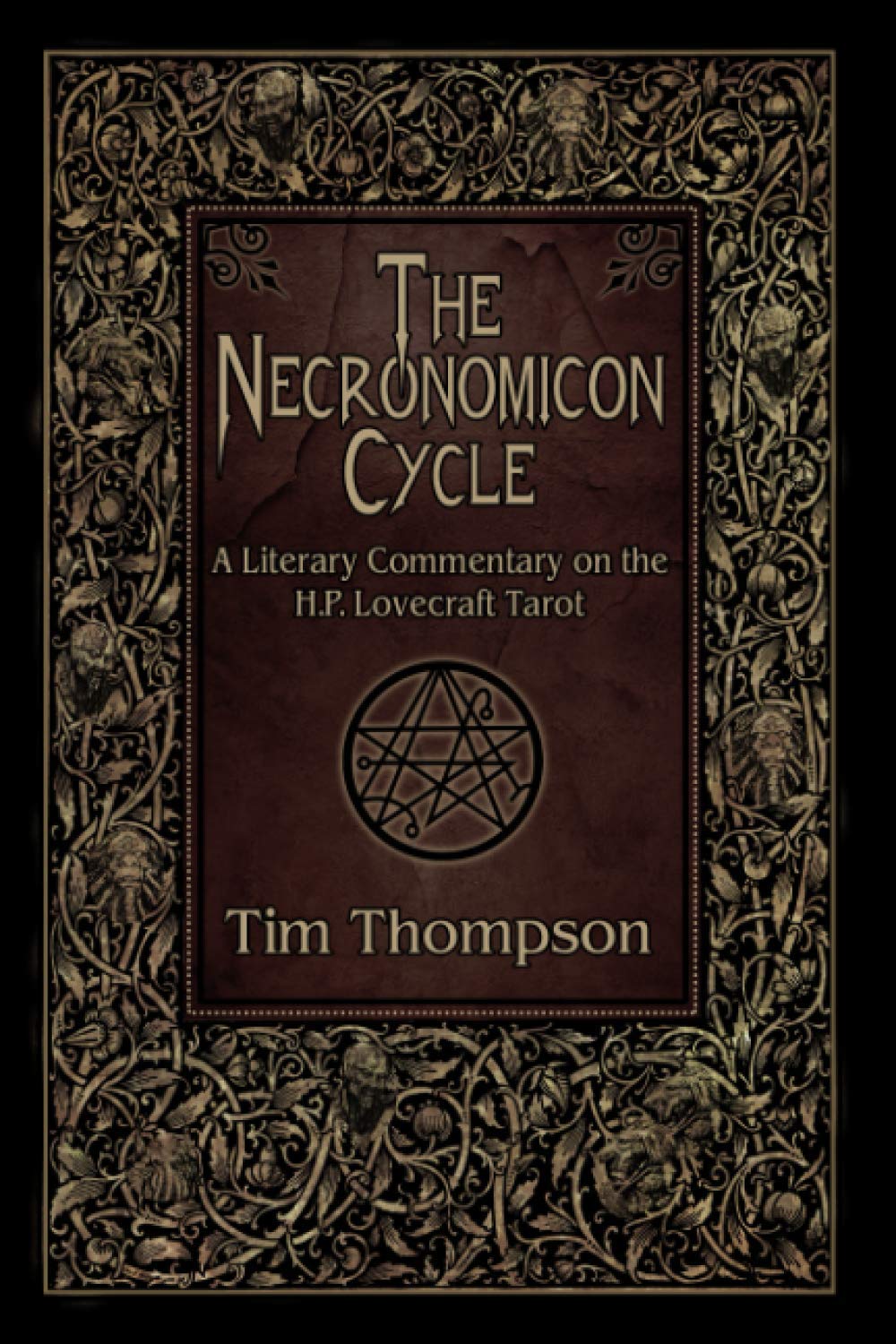 The Necronomicon Cycle: A Literary Commentary on The H.P. Lovecraft ...