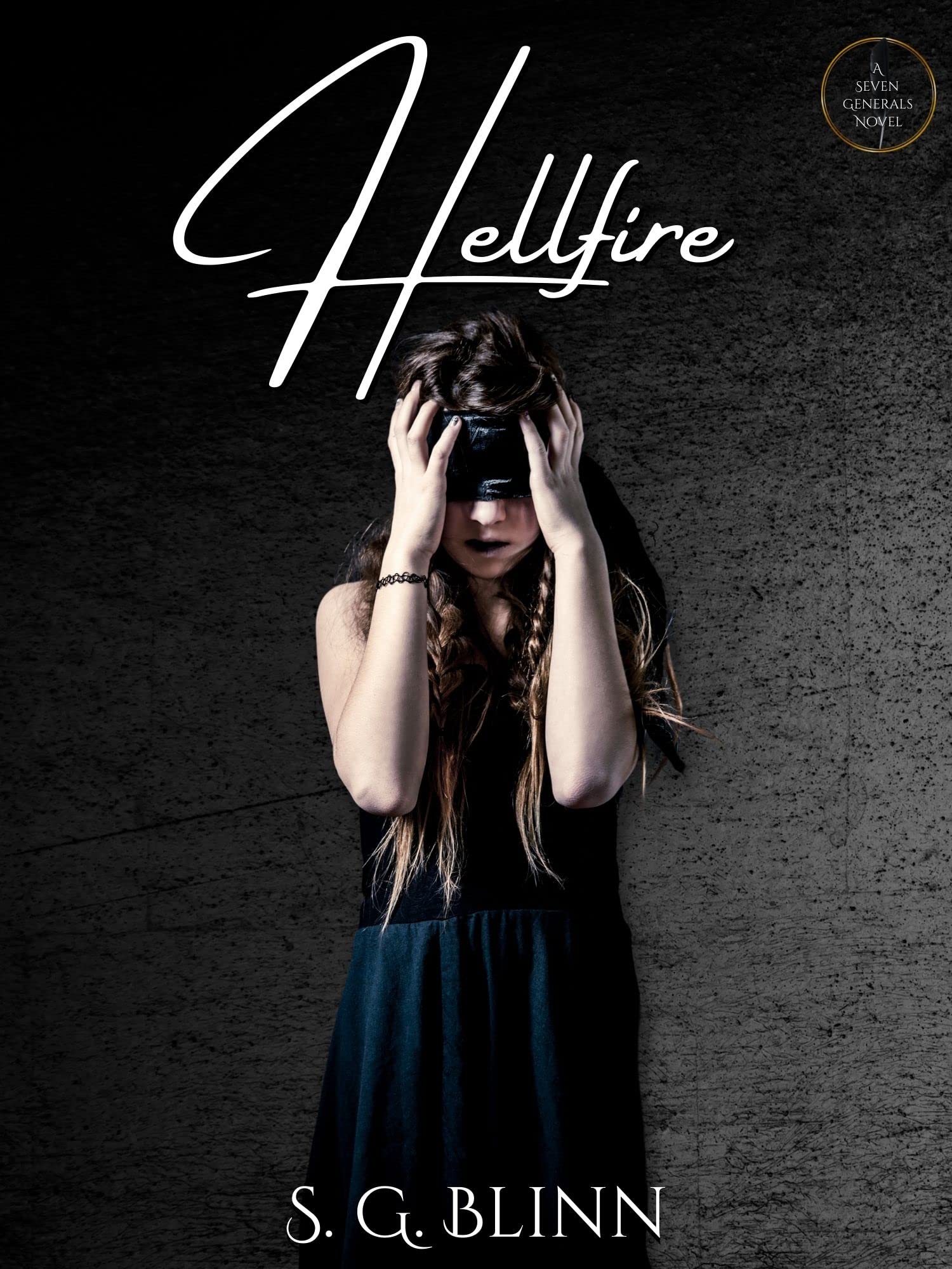 Hellfire (Seven Generals #2) by S.G. Blinn | Goodreads