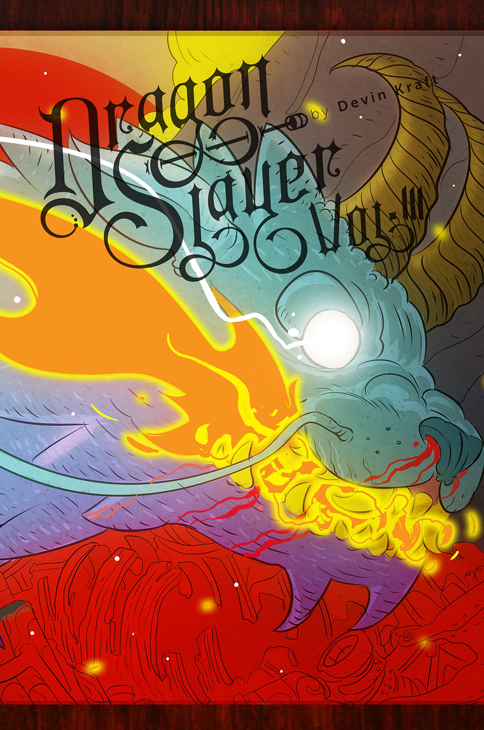 Dragon Slayer #3 by Devin Kraft | Goodreads
