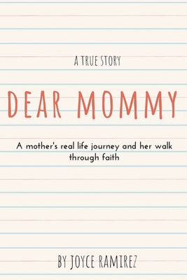 Dear Mommy by Joyce Ramirez | Goodreads