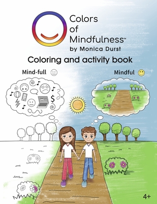 Colors of Mindfulness: Coloring and activity book by Monica Durst ...