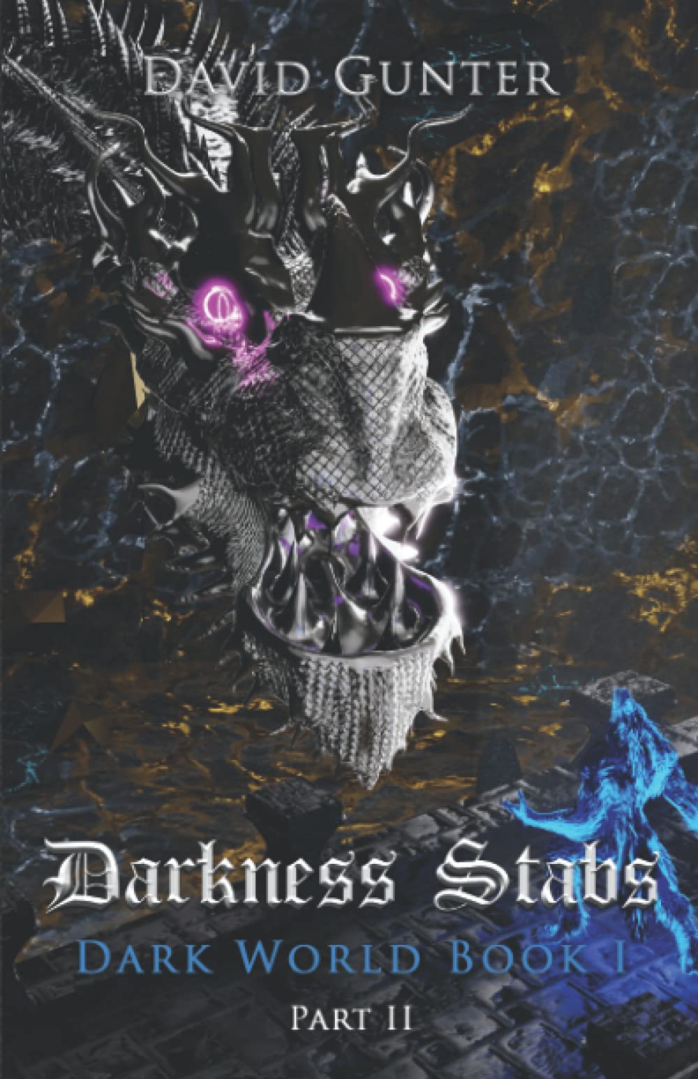 Darkness Stabs: Dark World Book 1 Part 2 (LitRPG) (Dark World by David ...