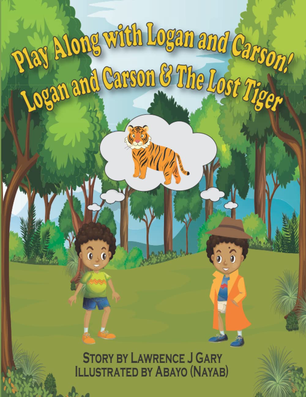 Play Along With Logan and Carson by Mr. Lawrence J Gary | Goodreads