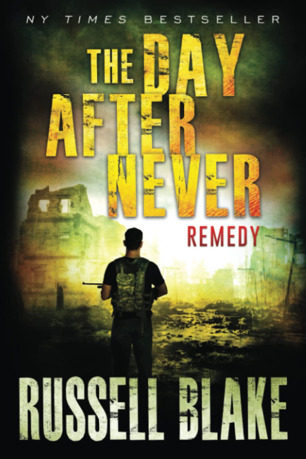 The Day After Never - Remedy by Russell Blake | Goodreads