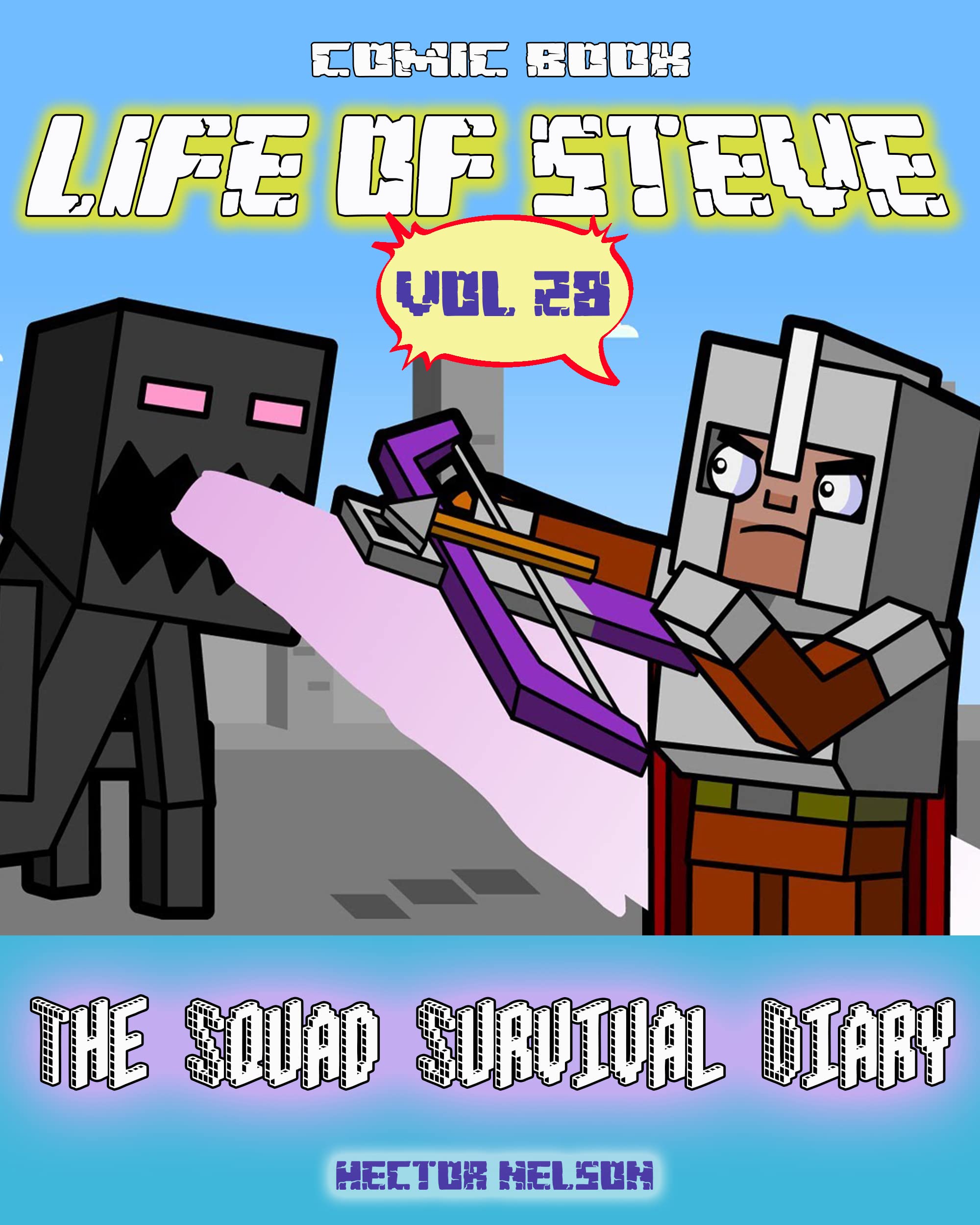 Life of Steve Comic Book: The Squad Survival Diary - Volume 28 by ...