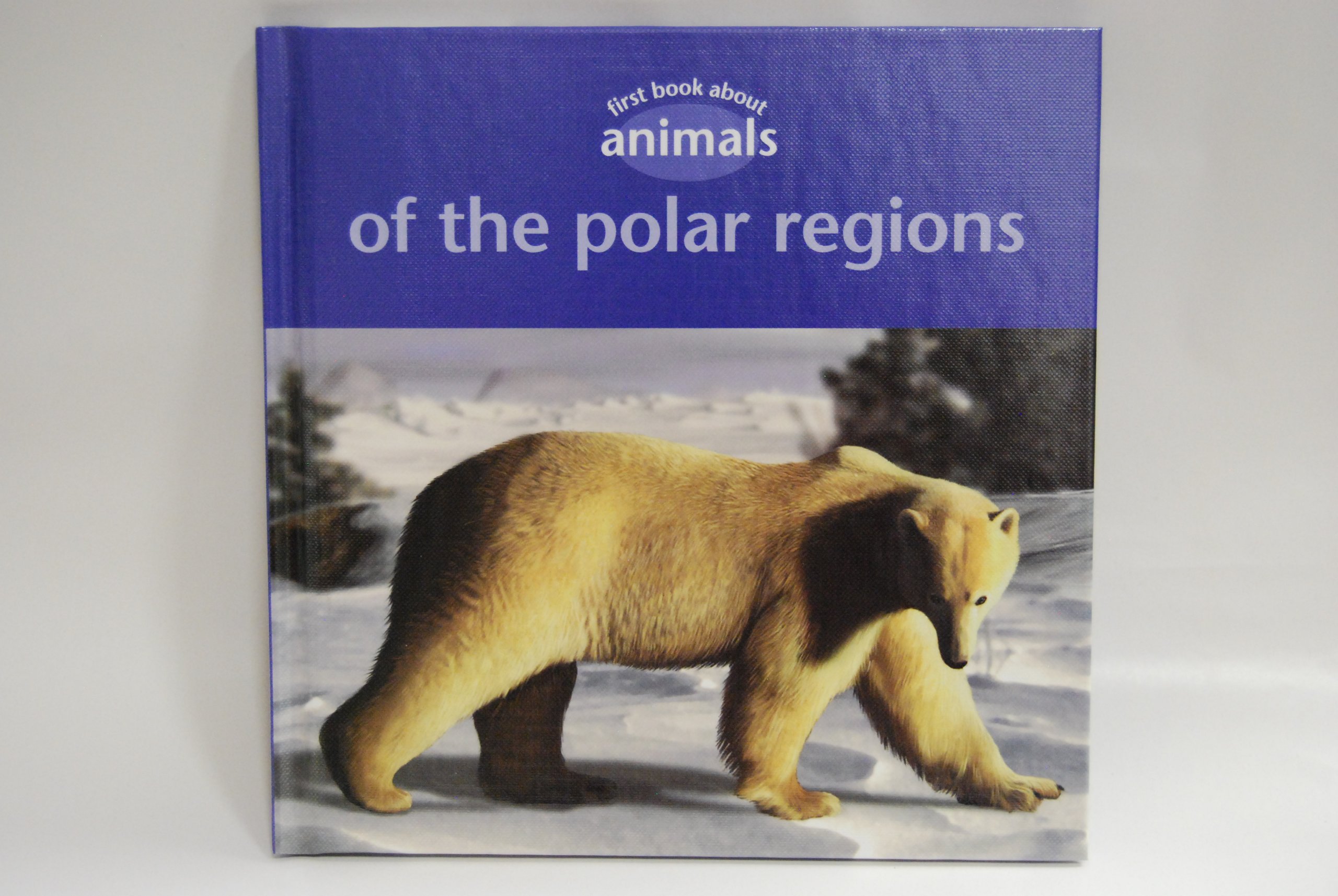 First Book About Animals of the Polar Regions by Gareth Stevens ...