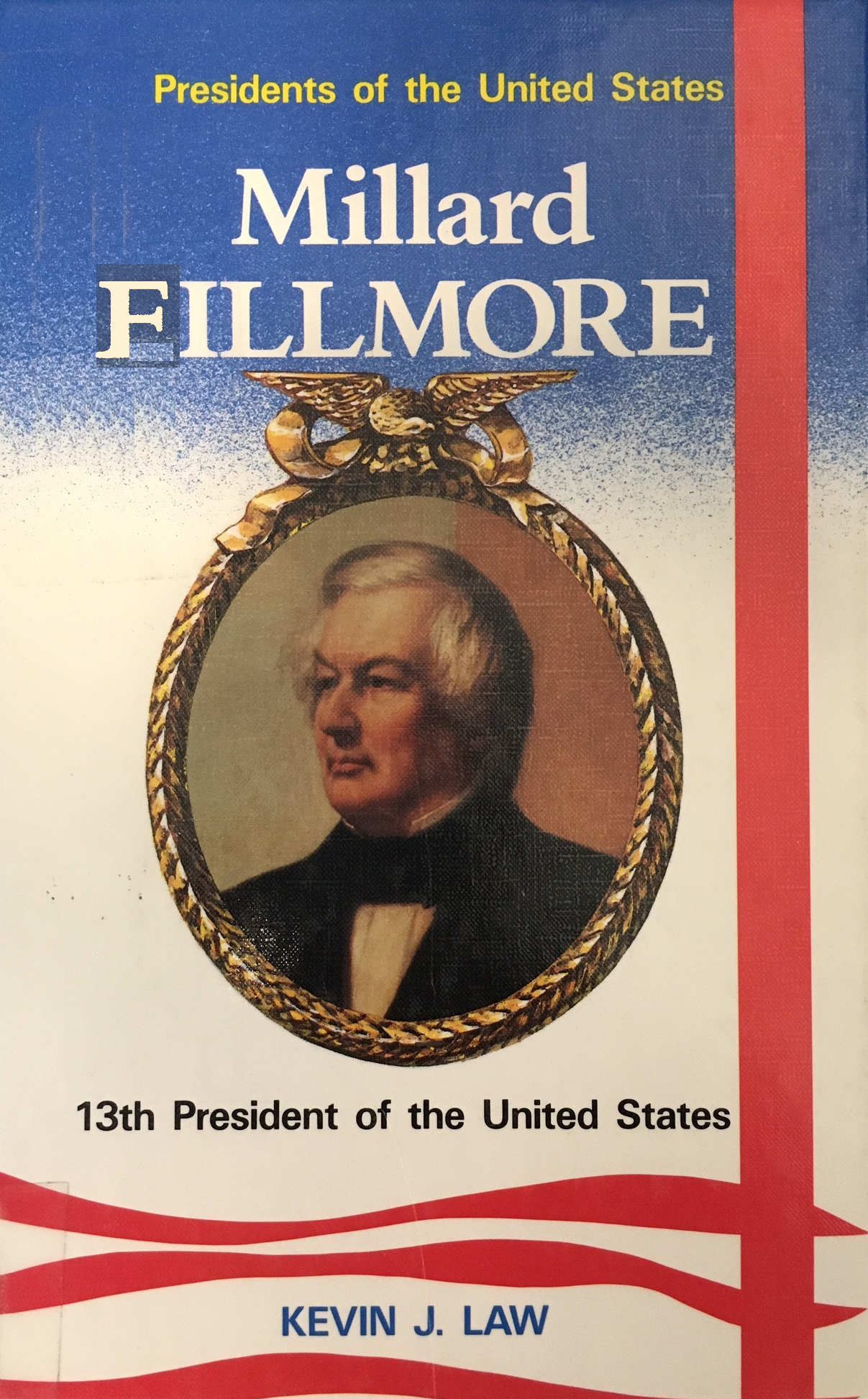 Millard Fillmore, 13th President of the United States by Kevin Law ...