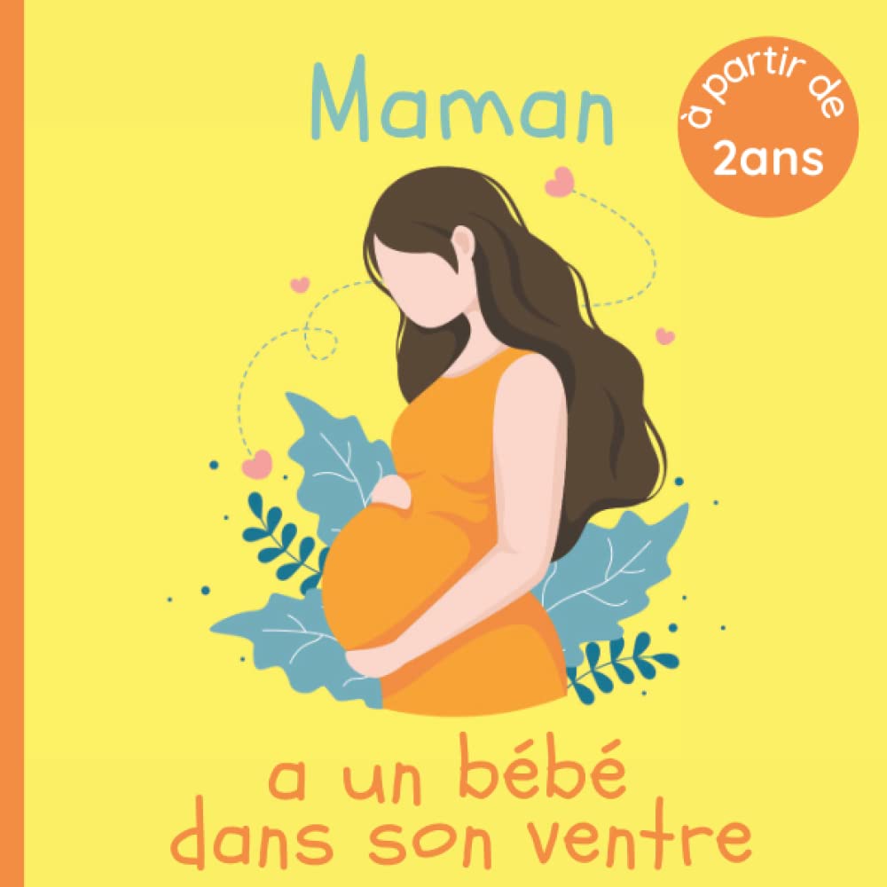 Maman a un bébé dans son ventre: Livre pour enfant qui va devenir grand ...