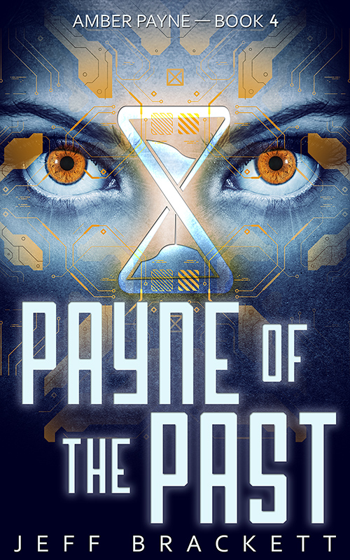 Payne of the Past (Amber Payne, #4) by Jeff Brackett | Goodreads