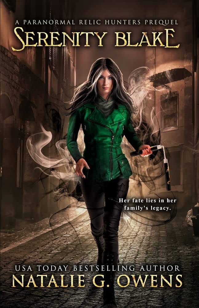 Serenity Blake: A Paranormal Relic Hunters Prequel by Natalie G Owens | Goodreads