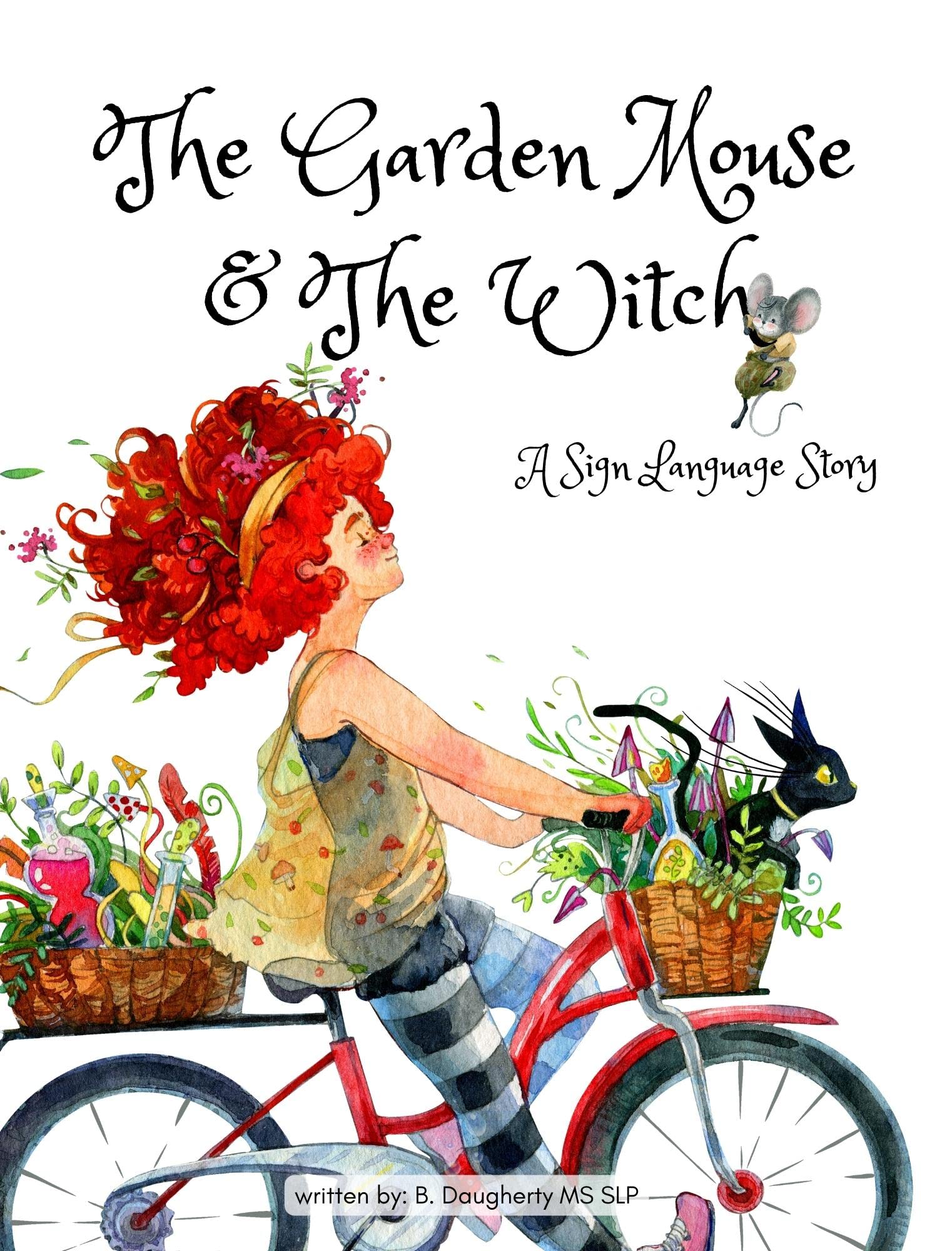 The Garden Mouse & The Witch: a sign language story (ASL) by B ...