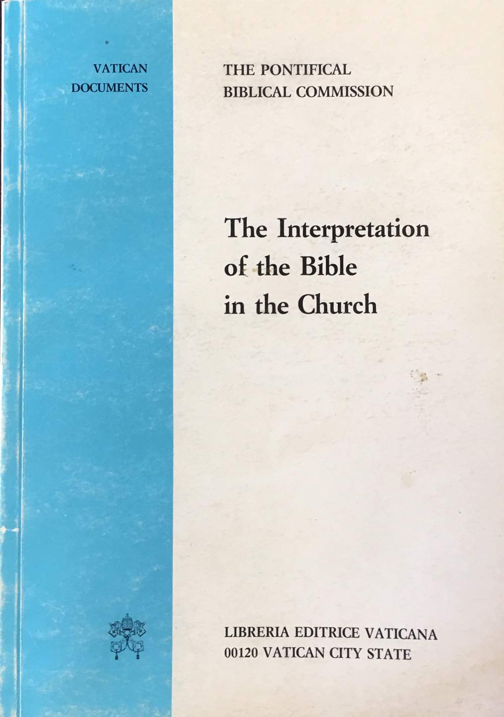 The Interpretation of the Bible in the Church: Address of His Holiness ...