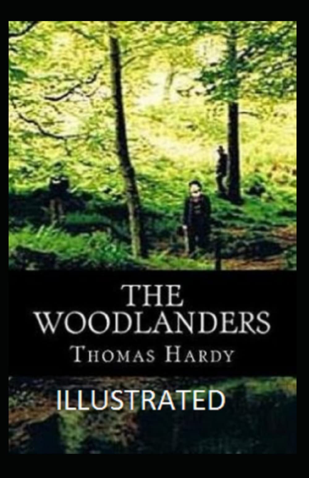 The Woodlanders Illustrated by Thomas Hardy | Goodreads