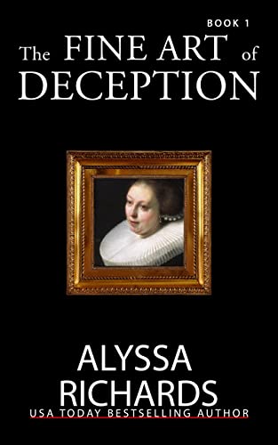 The Fine Art of Deception by Alyssa Richards | Goodreads