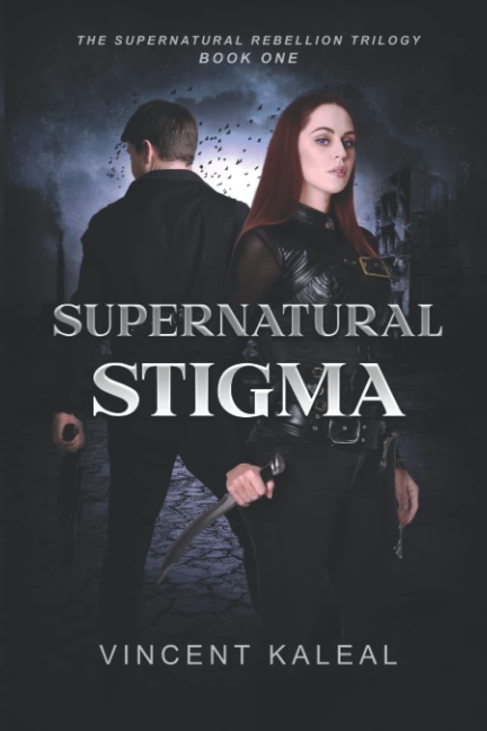 Supernatural Stigma: Supernatural Rebellion Trilogy Book One by Vincent ...