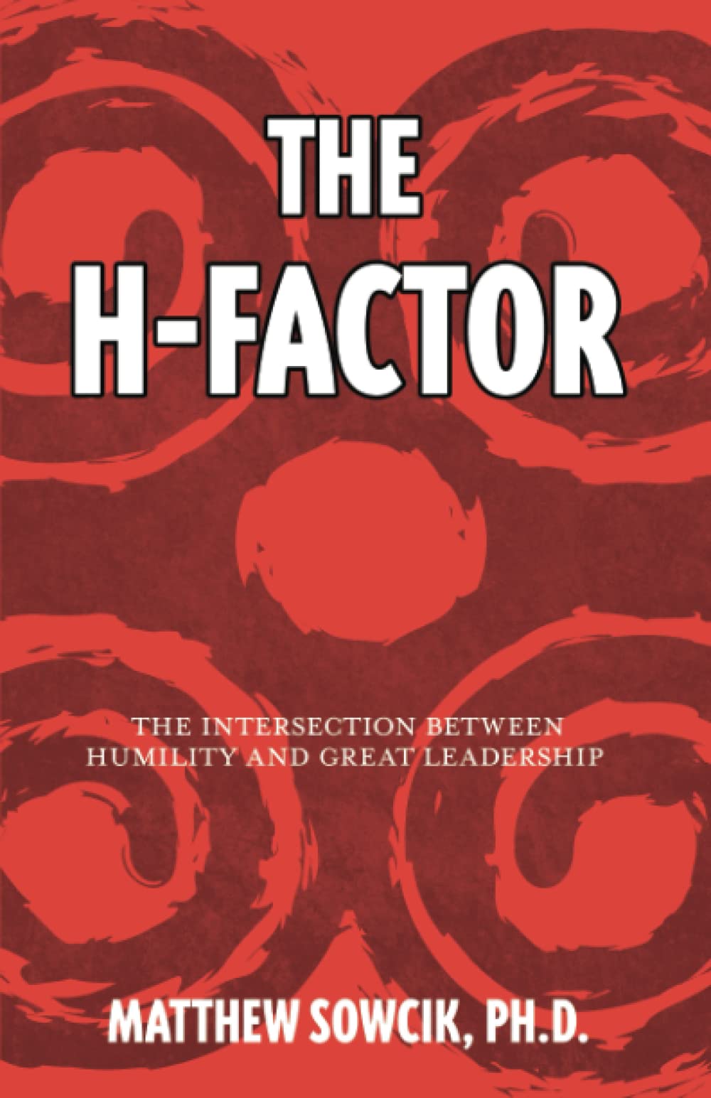 the-h-factor-the-intersection-between-humility-and-great-leadership-by