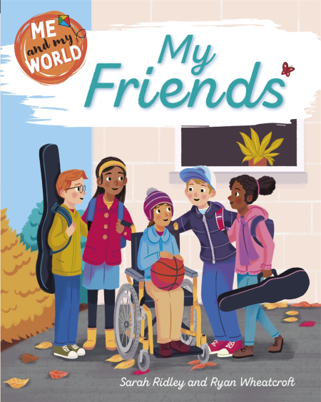 My Friends (Me and my World) by Sarah Ridley | Goodreads