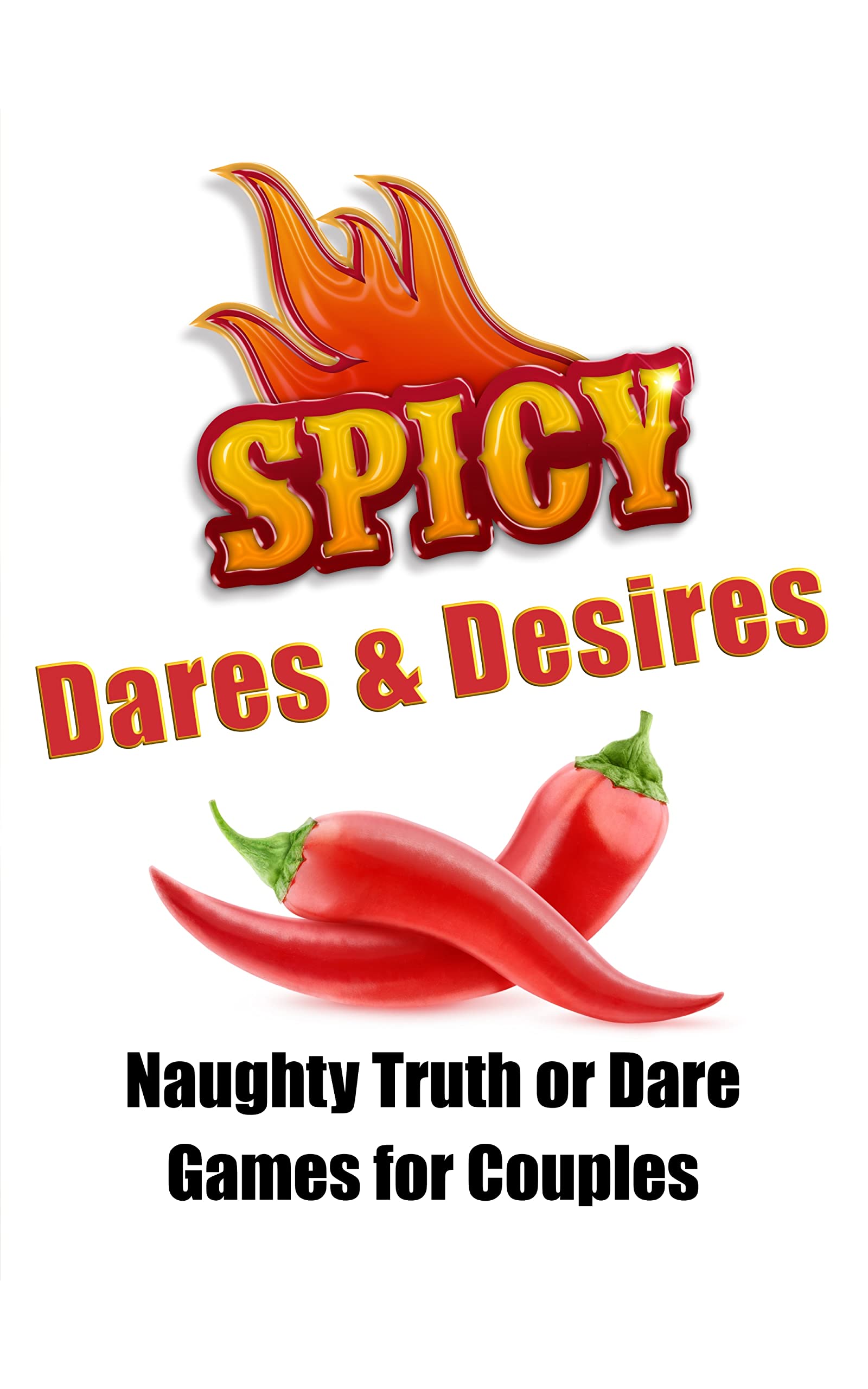 Spicy Dares & Desires Naughty Truth or Dare Games for Couples by ...