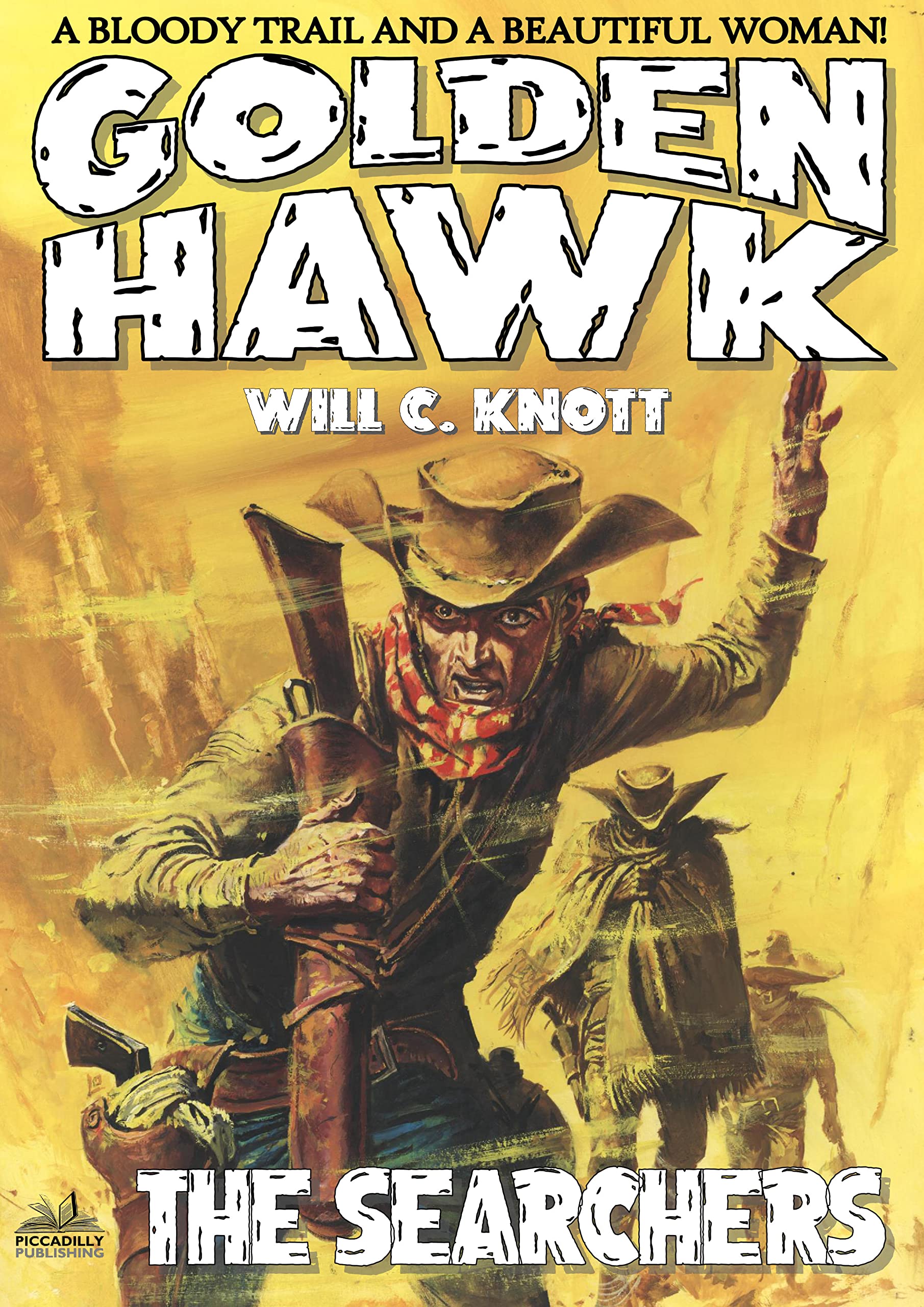 Golden Hawk 9: The Searchers by Will C. Knott | Goodreads