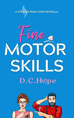 Fine Motor Skills by D.C. Hope | Goodreads