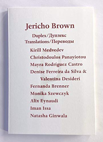 Duplex (translations) by Jericho Brown | Goodreads