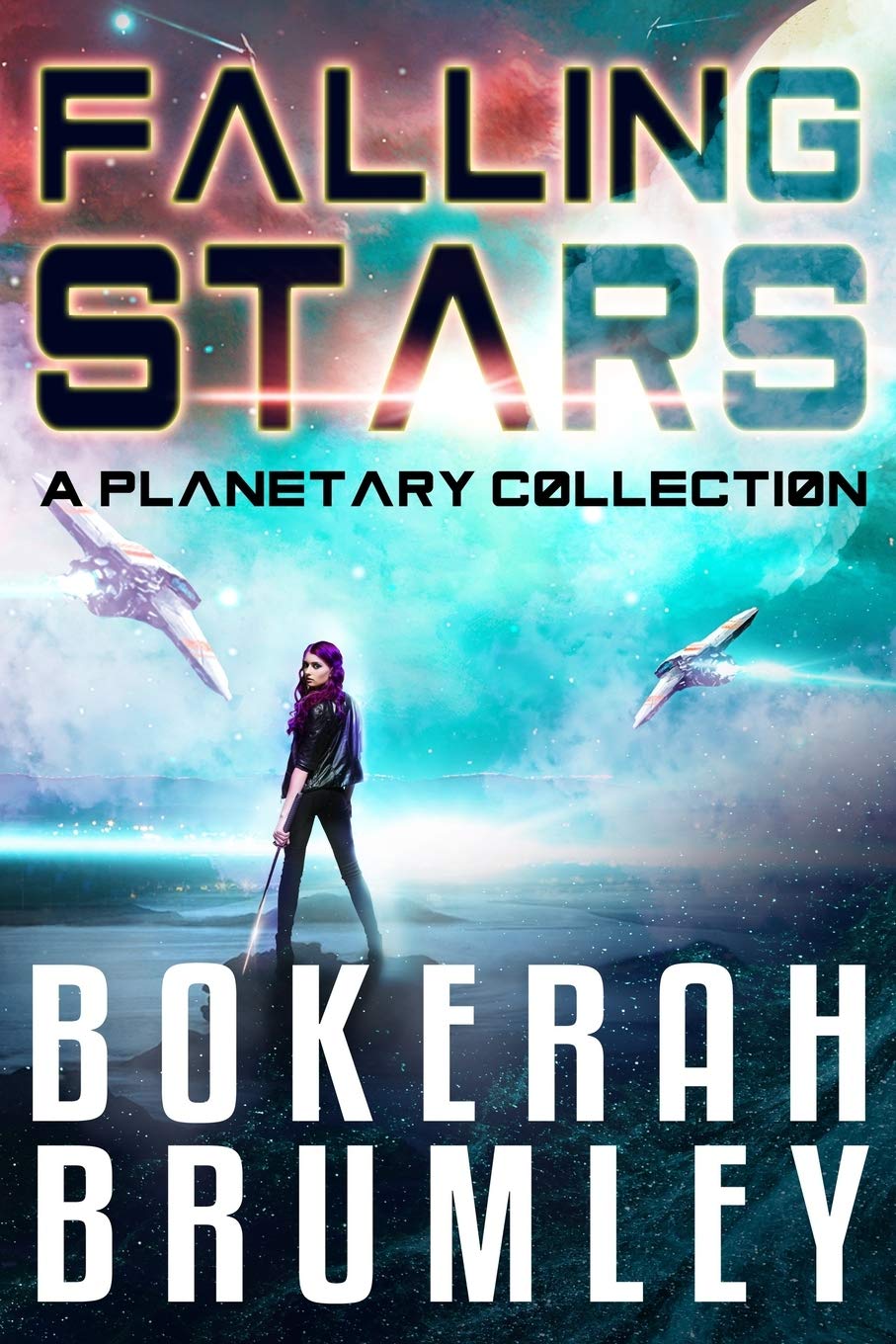 Falling Stars: A Planetary Collection by Bokerah Brumley | Goodreads