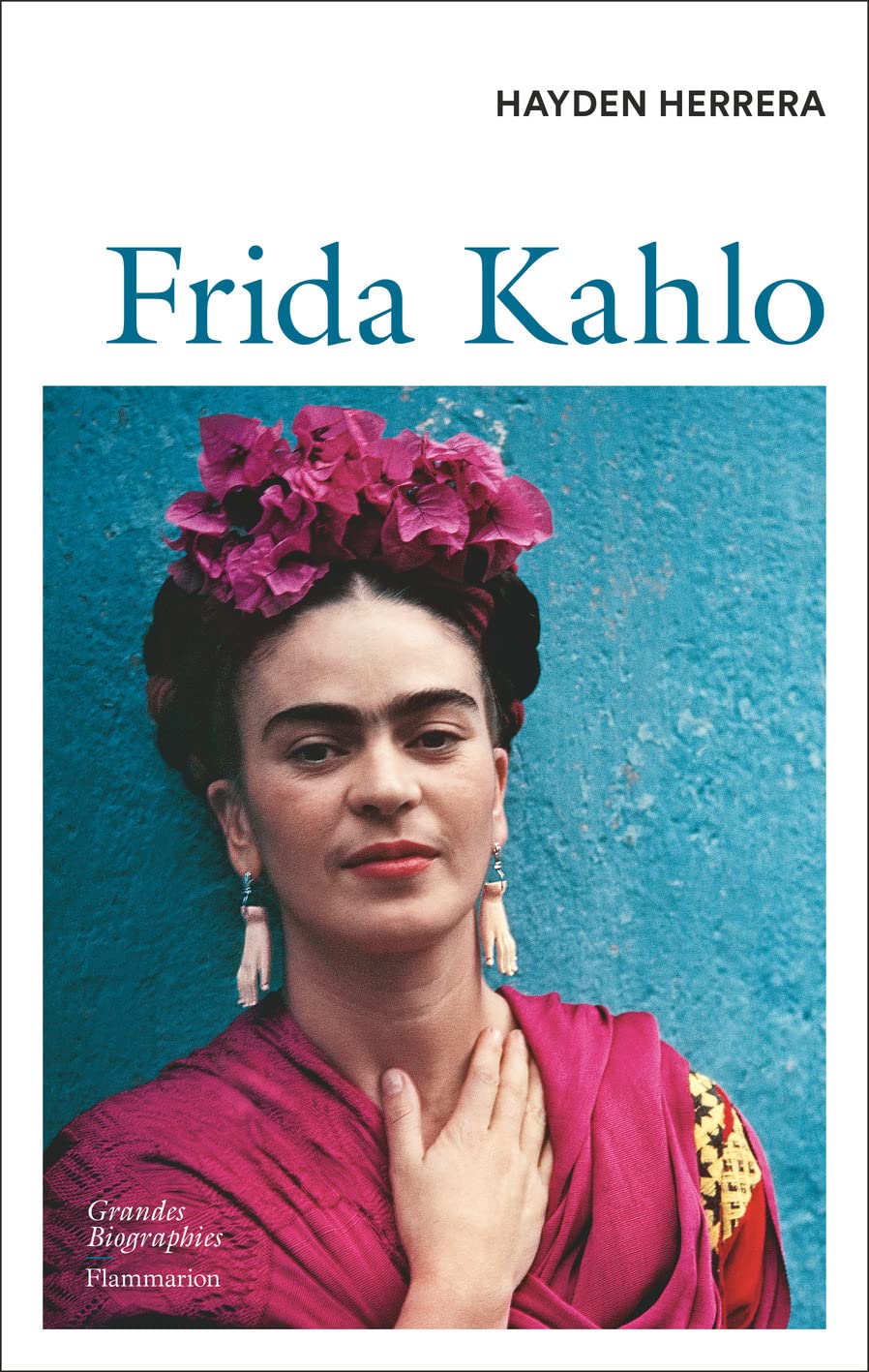Frida Kahlo (French Edition) by Hayden Herrera | Goodreads