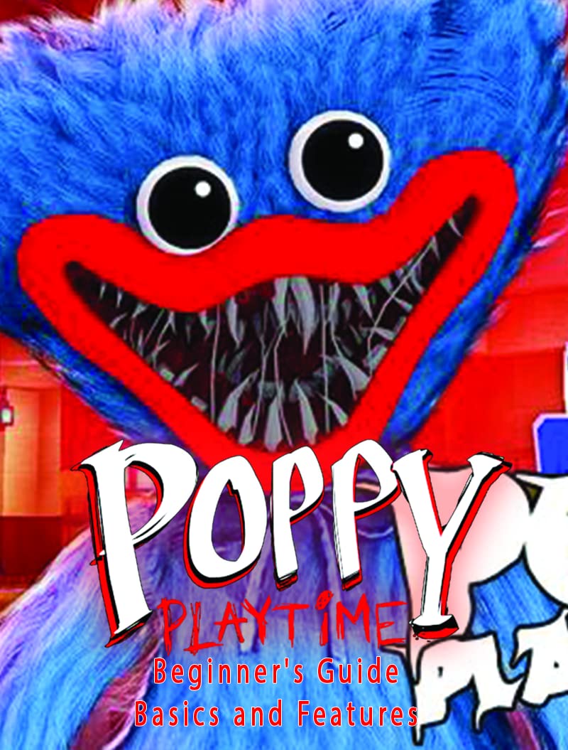 Poppy Playtime Game Guide And Walkthrough by Mary G. Ward | Goodreads