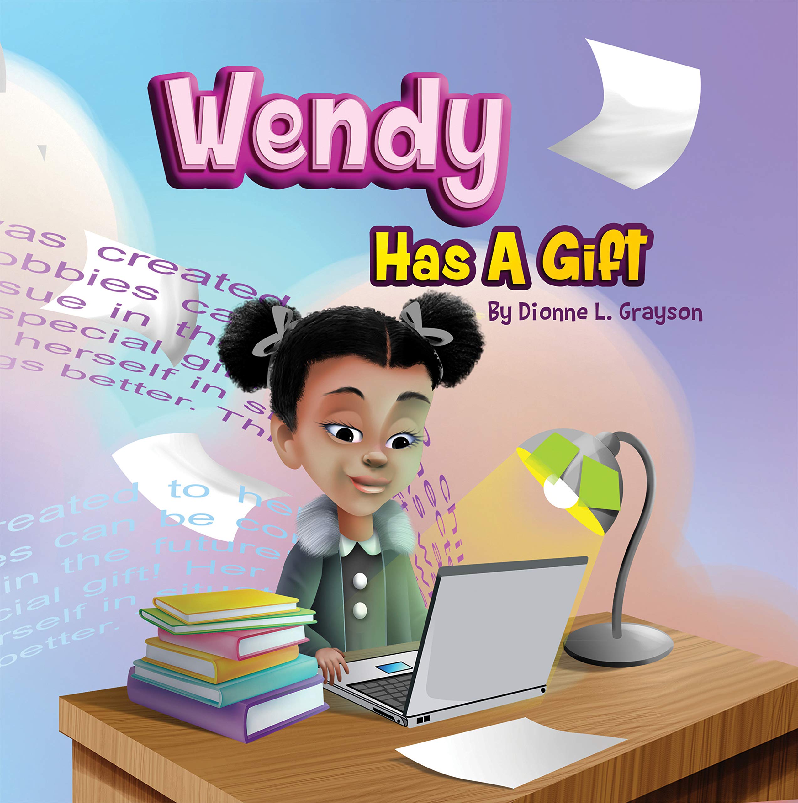 Wendy Has A Gift (The Children's Gift Series) by Dionne Grayson | Goodreads