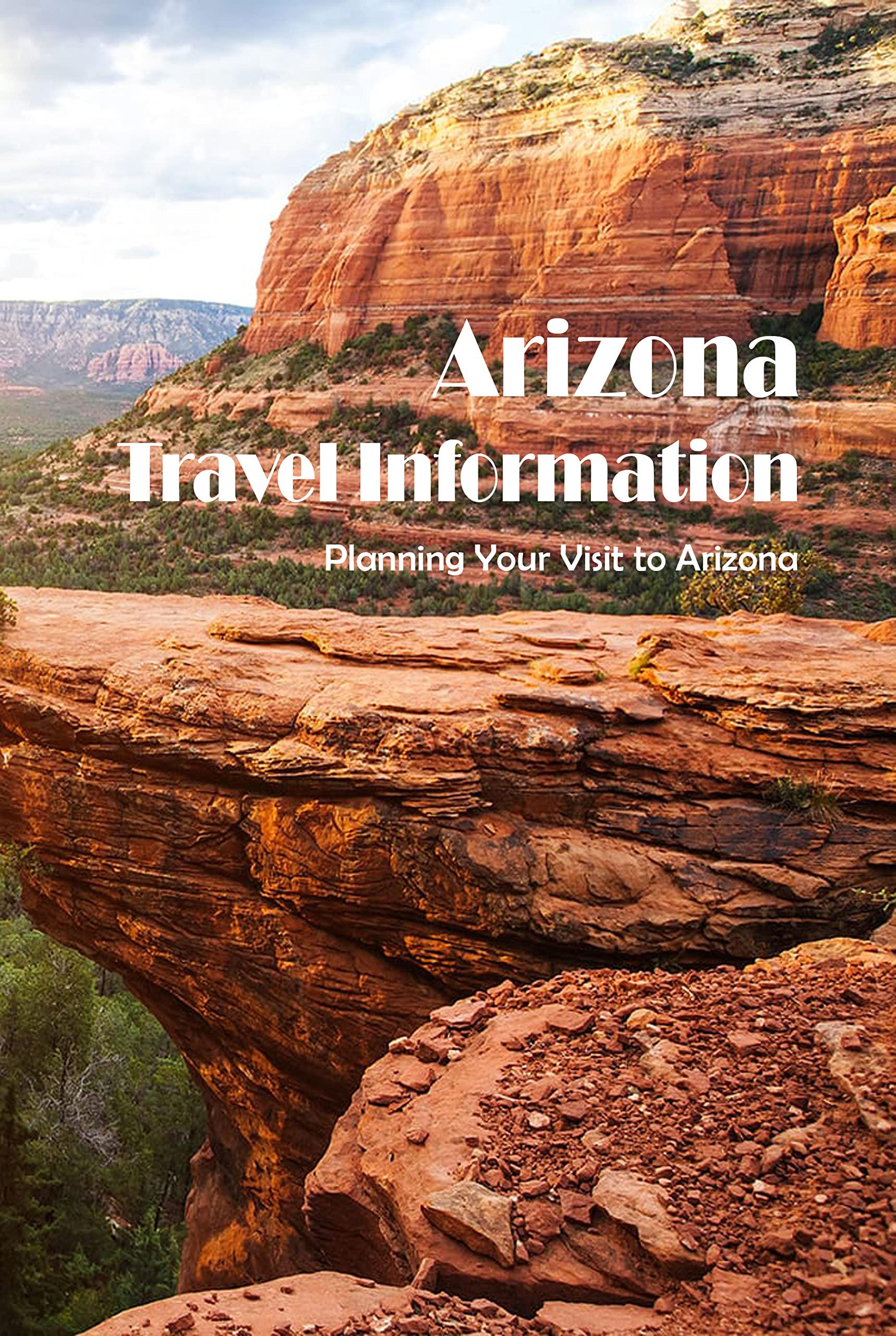 Arizona Travel Information: Planning Your Visit to Arizona: Travel ...