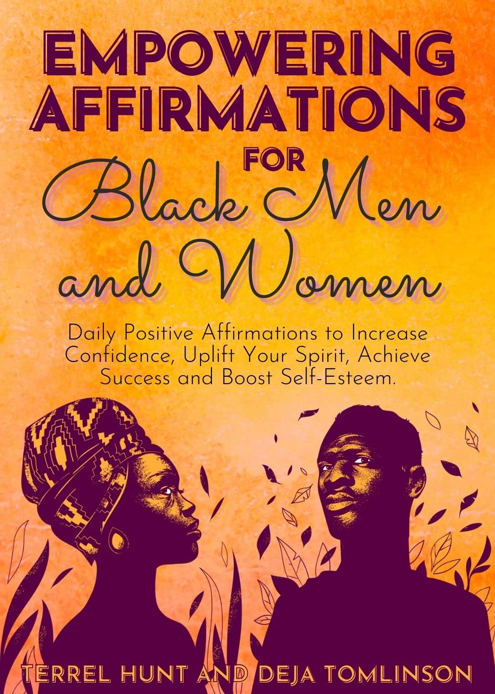 Empowering Affirmations for Black Men and Women: Daily Positive ...