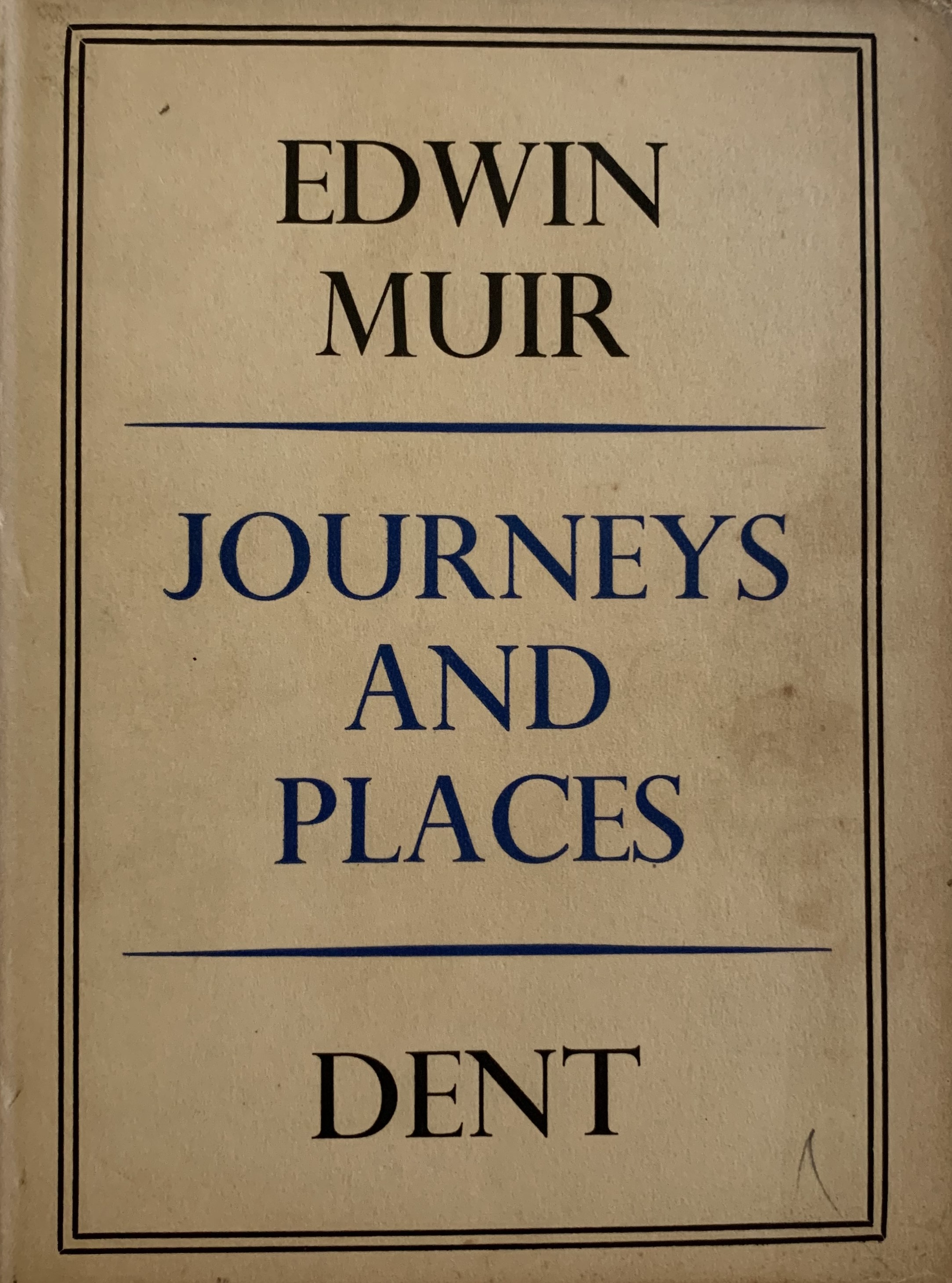 Journeys and Places by Edwin Muir | Goodreads