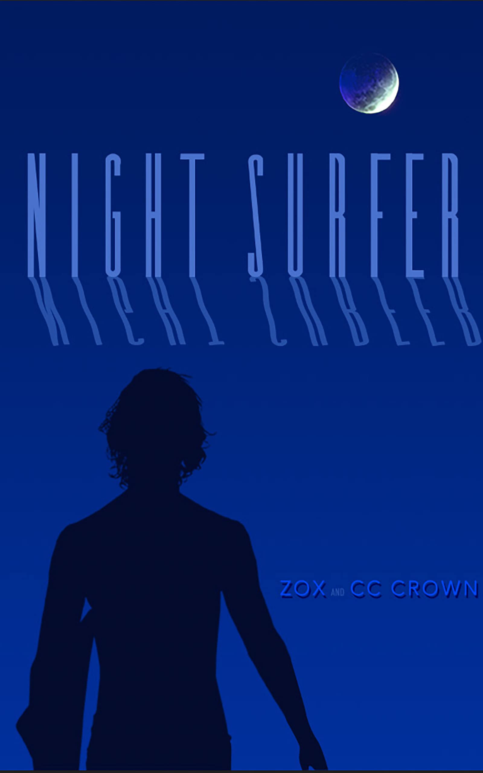 NIGHT SURFER: A NOVEL TALE OF LOVE AND DESTINY by CC Crown | Goodreads