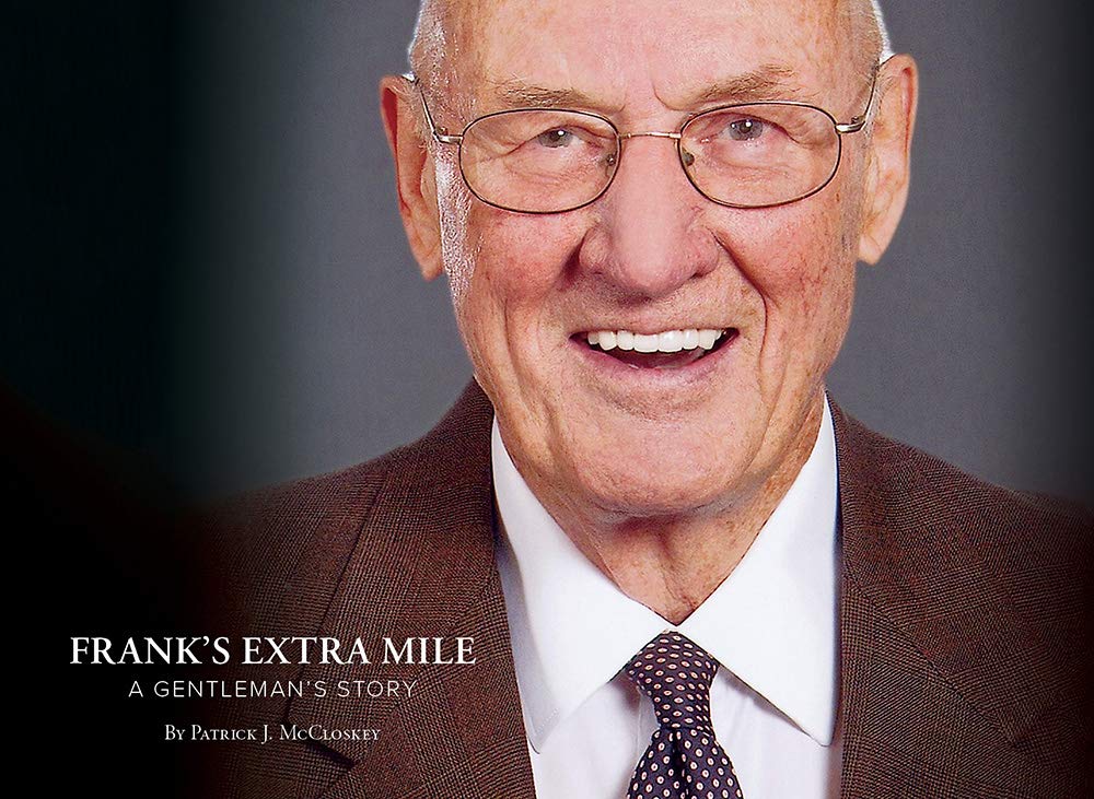 Frank's Extra Mile: A Gentleman's Story by Patrick J. McCloskey | Goodreads