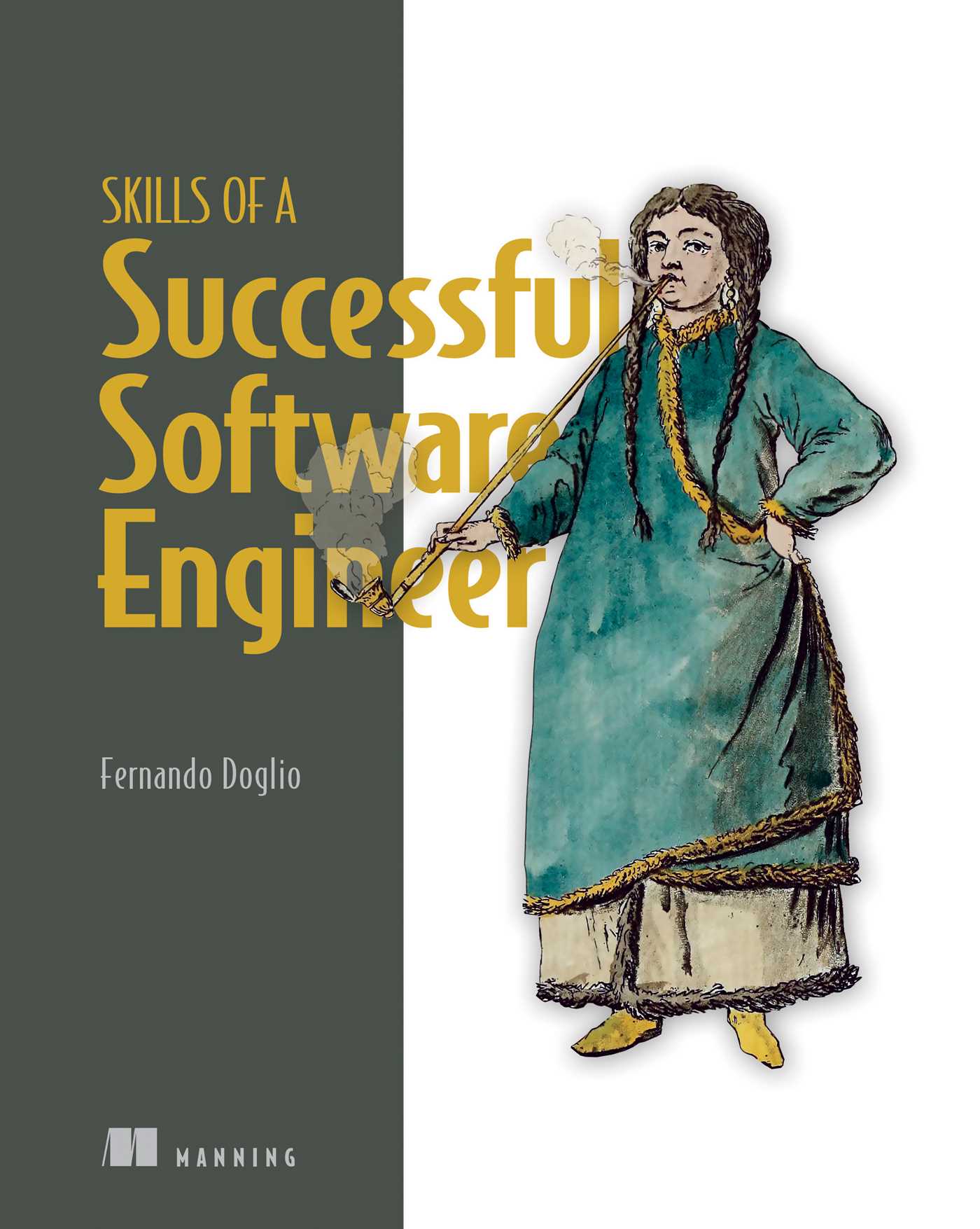 Skills of a Successful Software Engineer by Fernando Doglio | Goodreads