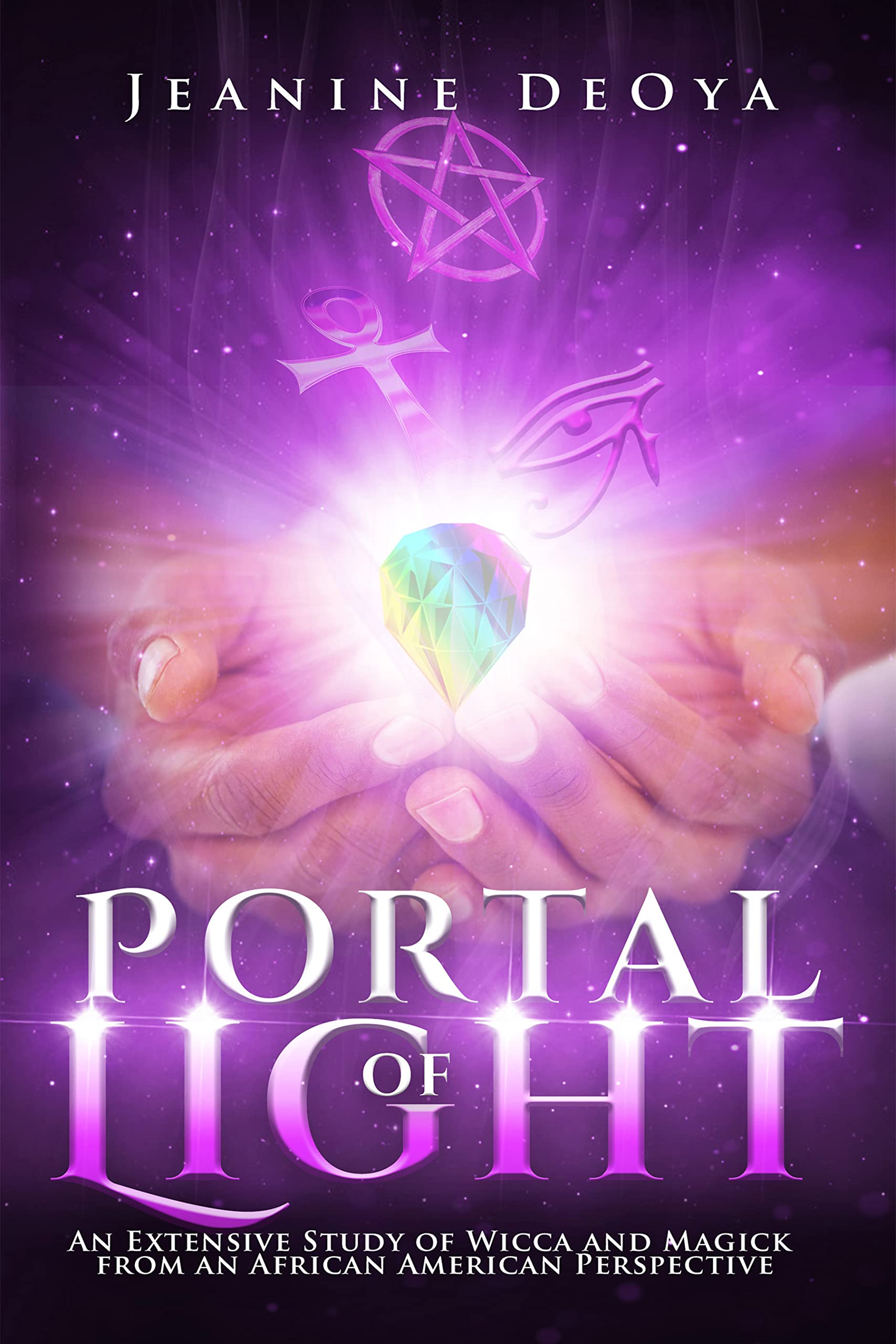 Portal of Light: An Extensive Study of Wicca and Magick from an African ...