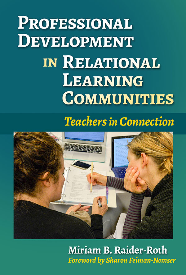 Professional Development in Relational Learning Communities: Teachers ...