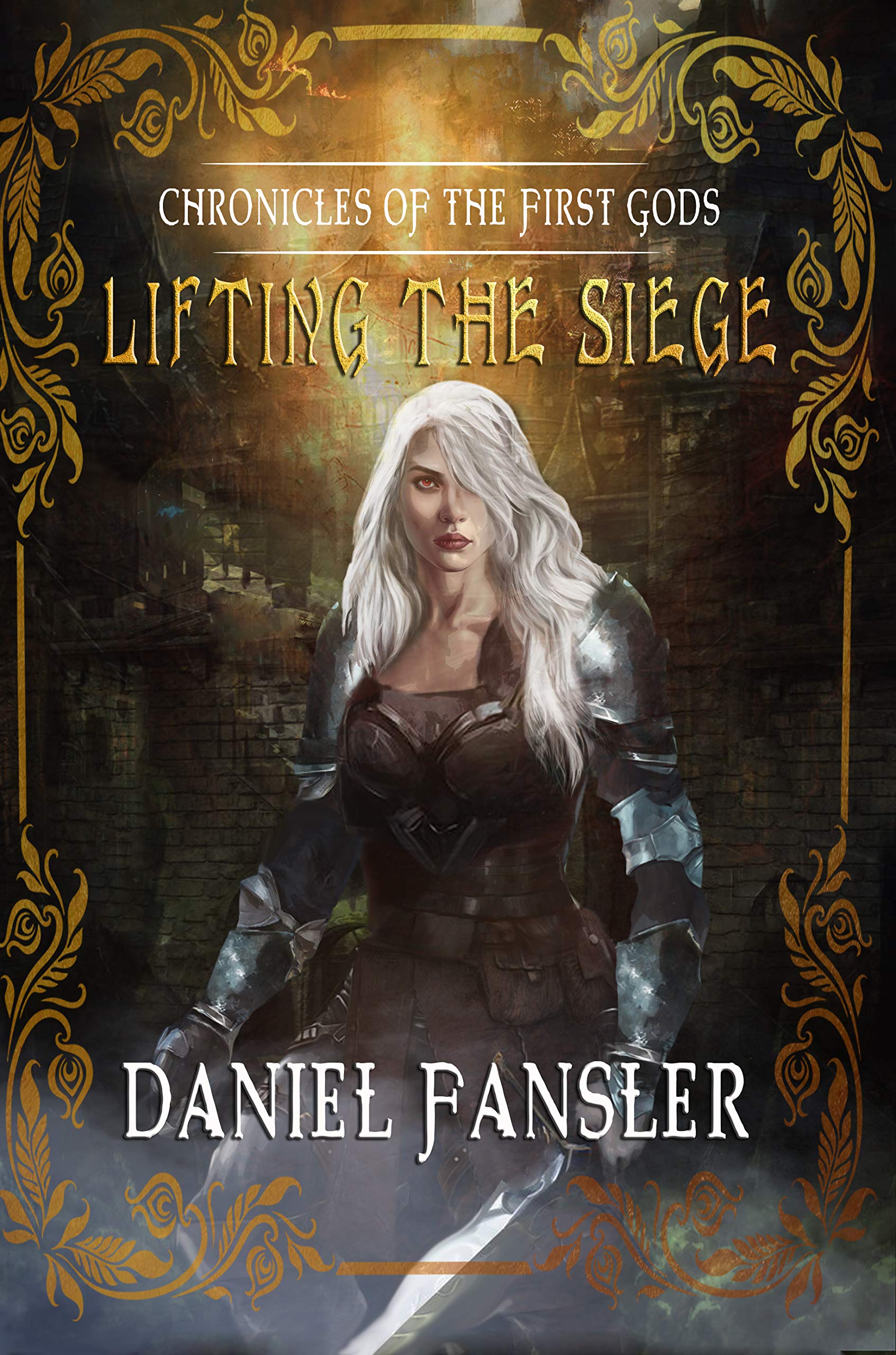 Lifting the Siege by Daniel Fansler | Goodreads