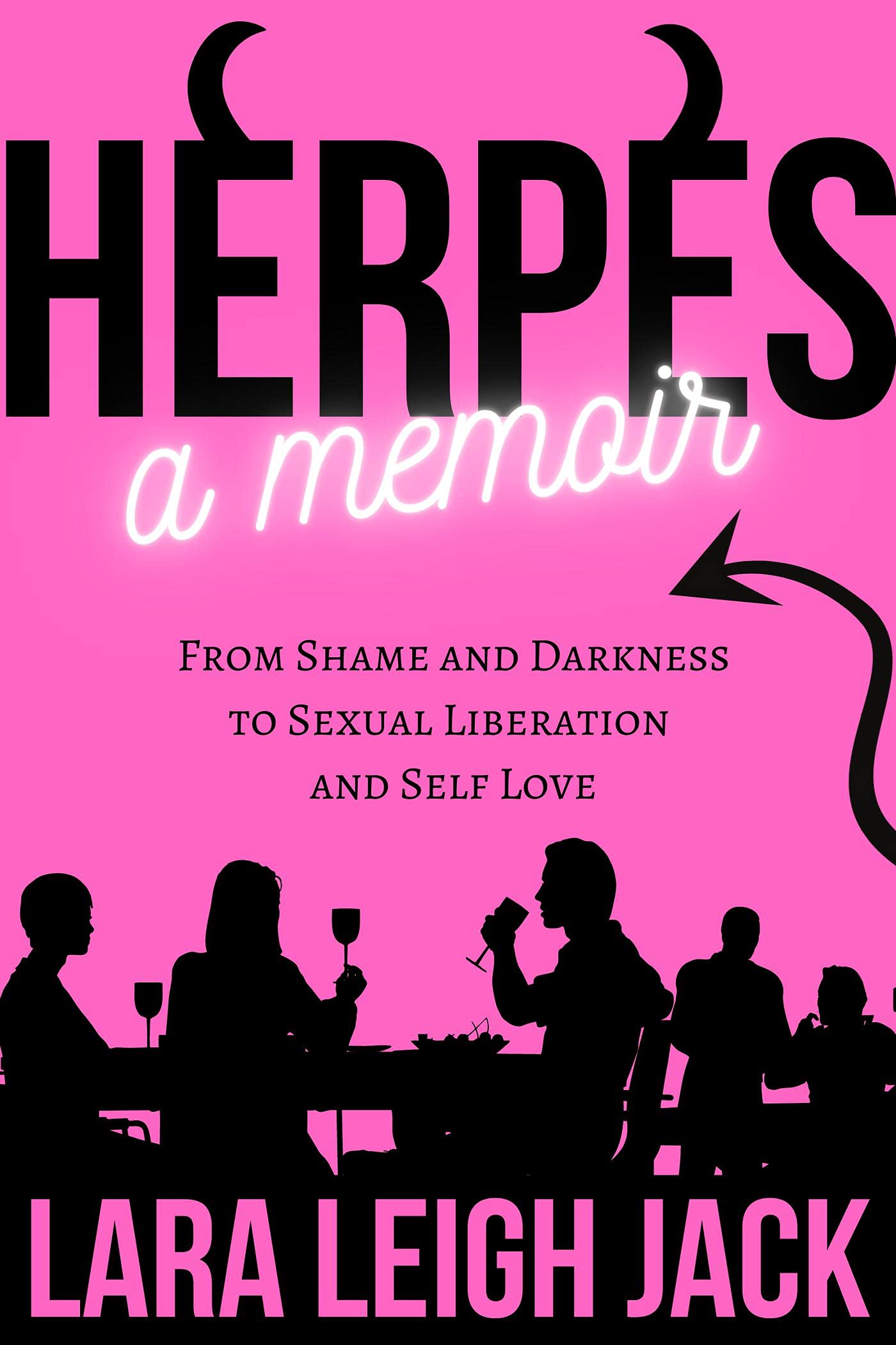 Herpes - A Memoir by Lara Leigh Jack | Goodreads