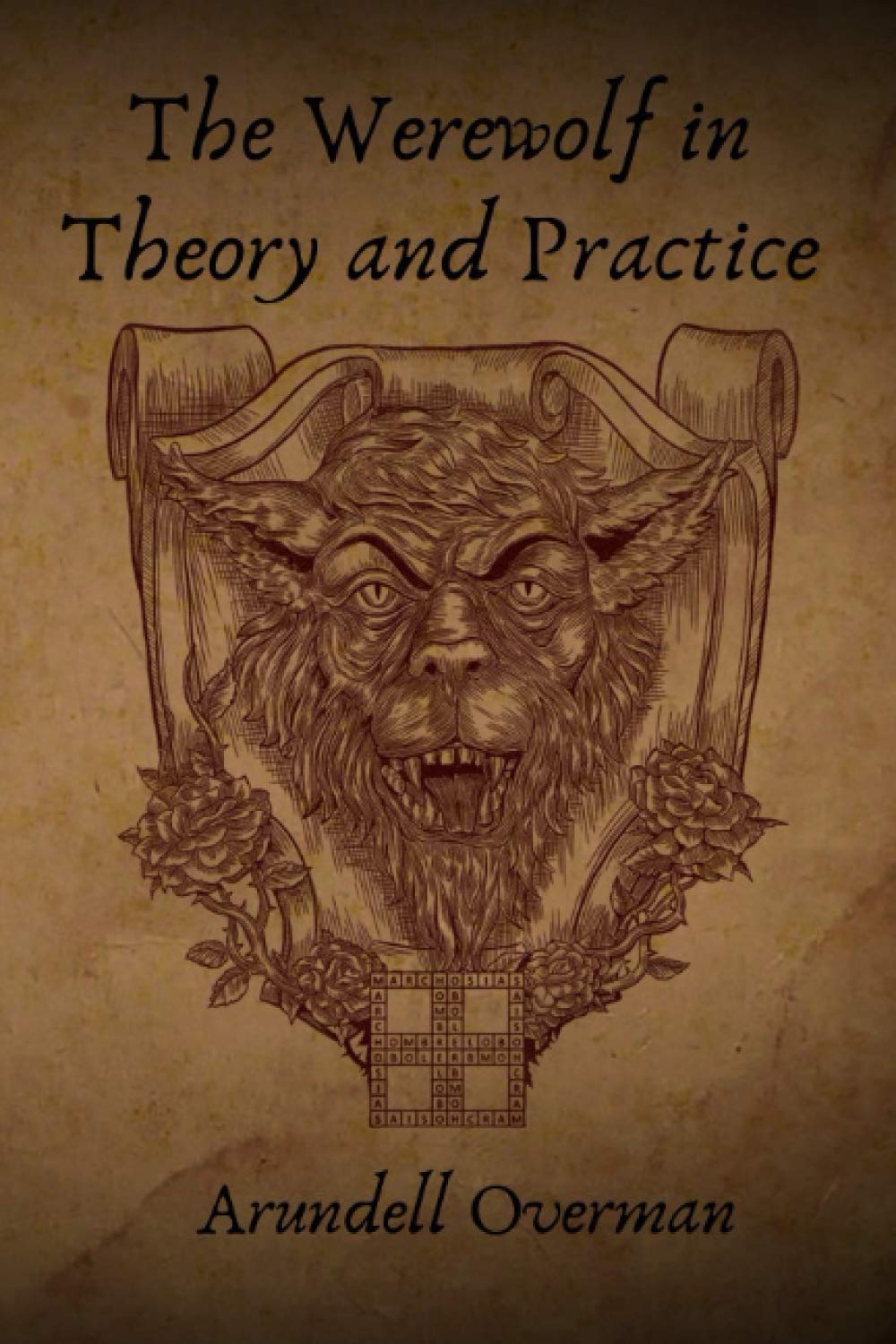 The Werewolf in Theory and Practice by Arundell Overman | Goodreads