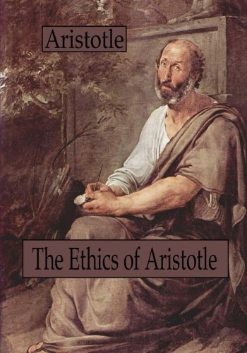 The Ethics of Aristotle (Large Print) by Aristotle | Goodreads