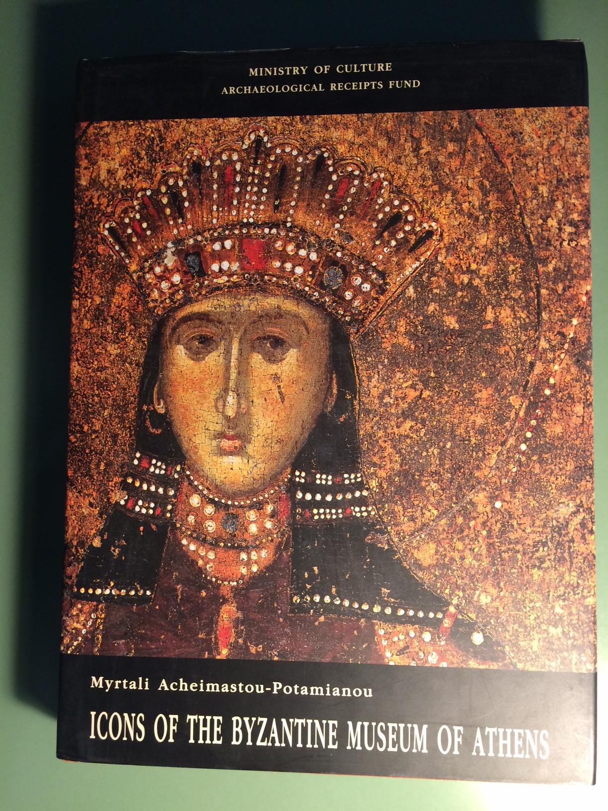 Icons of the Byzantine Museum of Athens by Myrtali Acheimastou ...